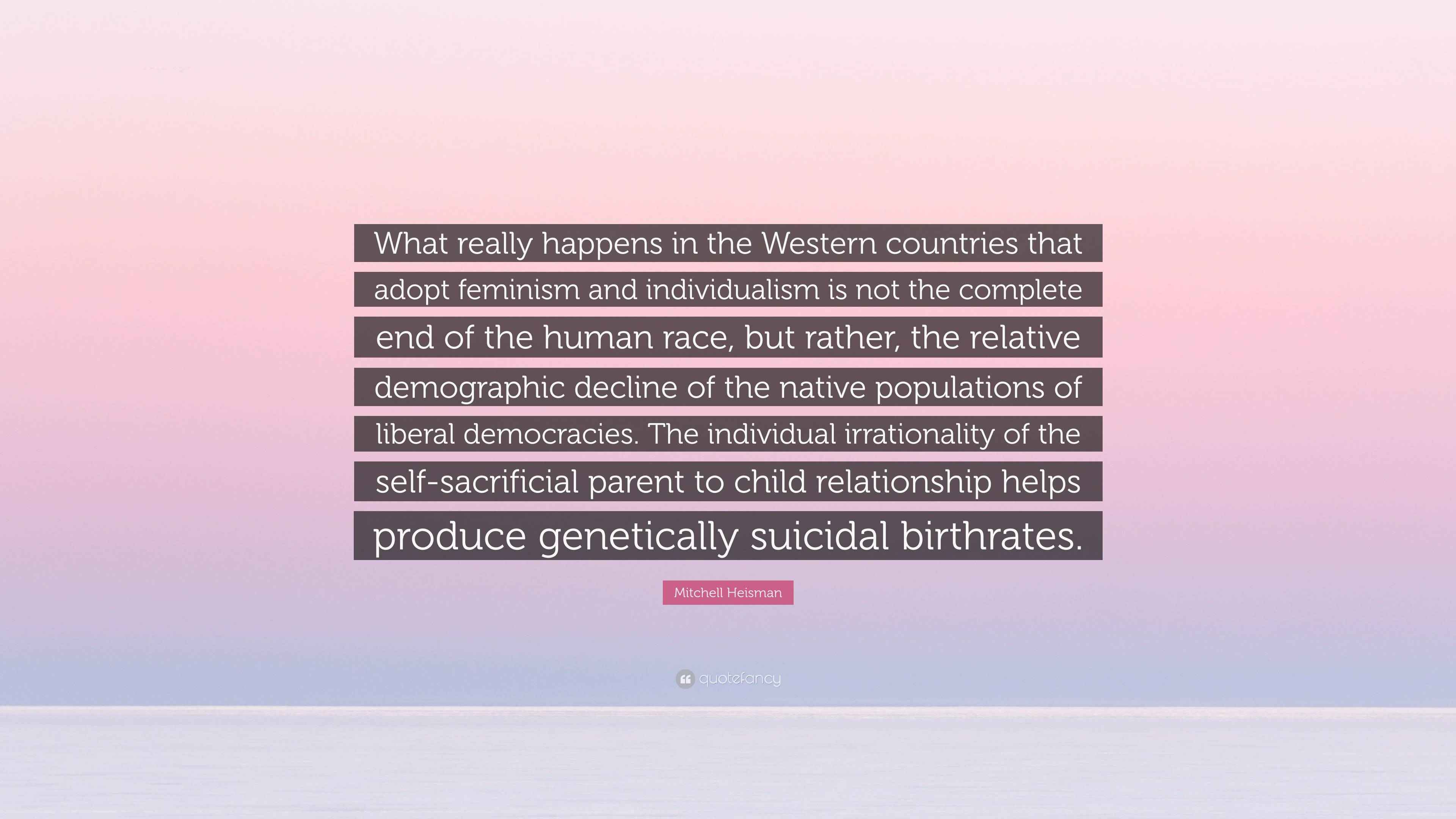 Mitchell Heisman Quote: “What really happens in the Western countries ...