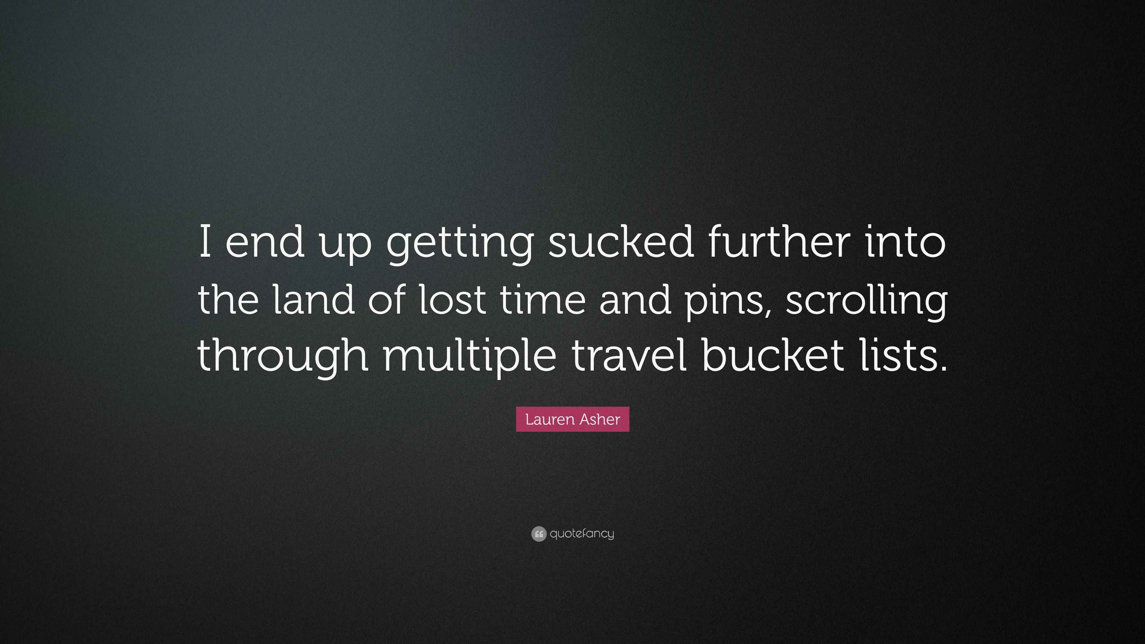 Lauren Asher Quote: “I end up getting sucked further into the land of ...