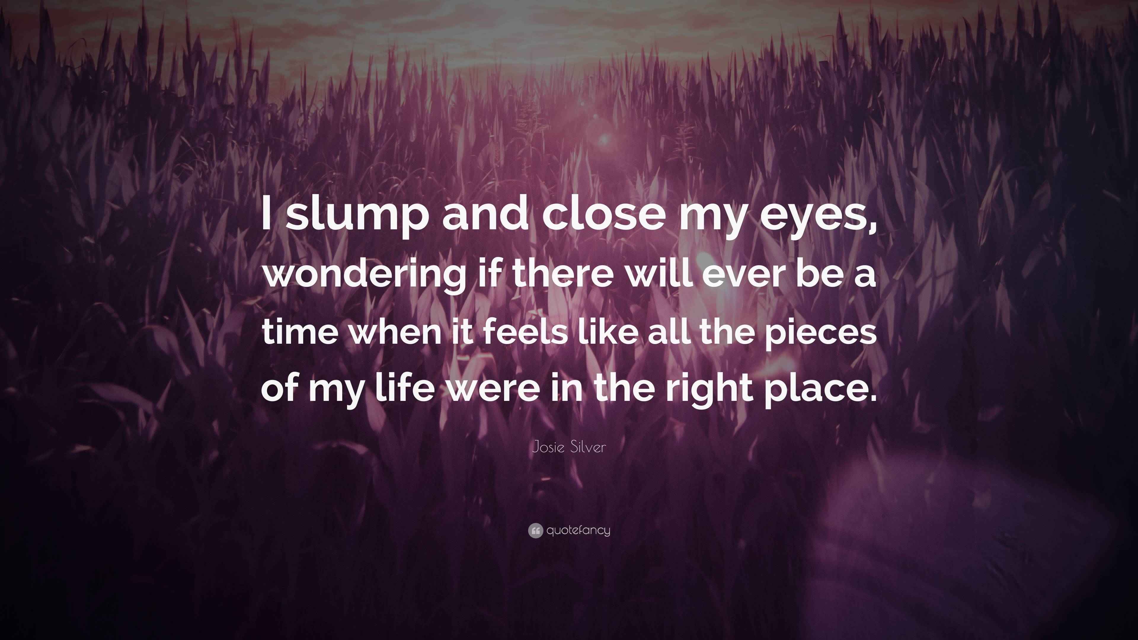 Josie Silver Quote: “I slump and close my eyes, wondering if there will ...