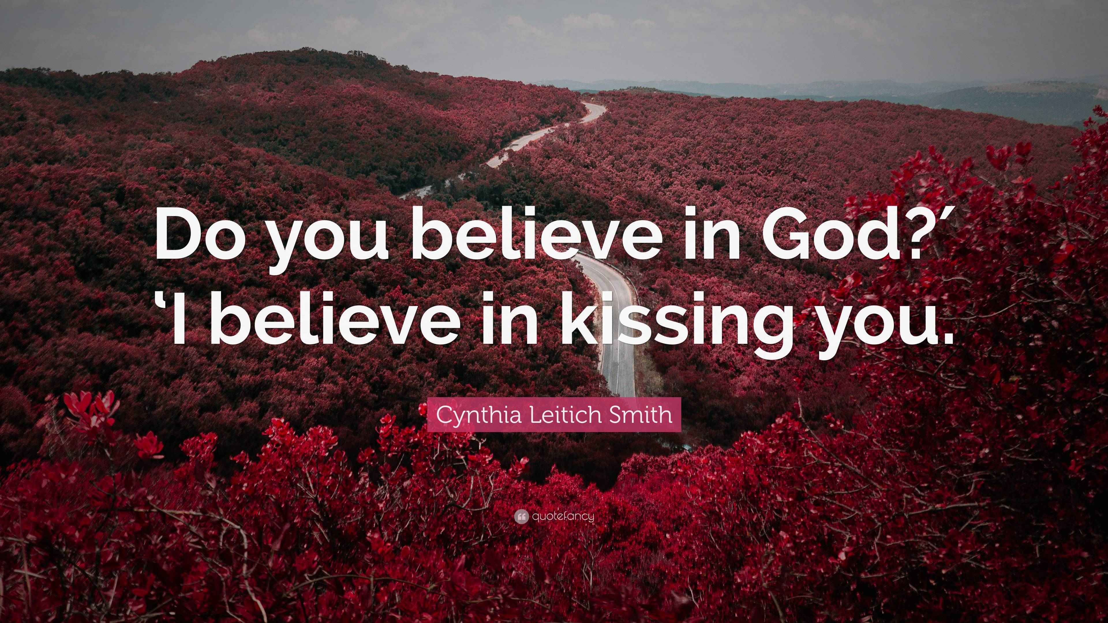 Cynthia Leitich Smith Quote: “Do you believe in God?′ ‘I believe in ...