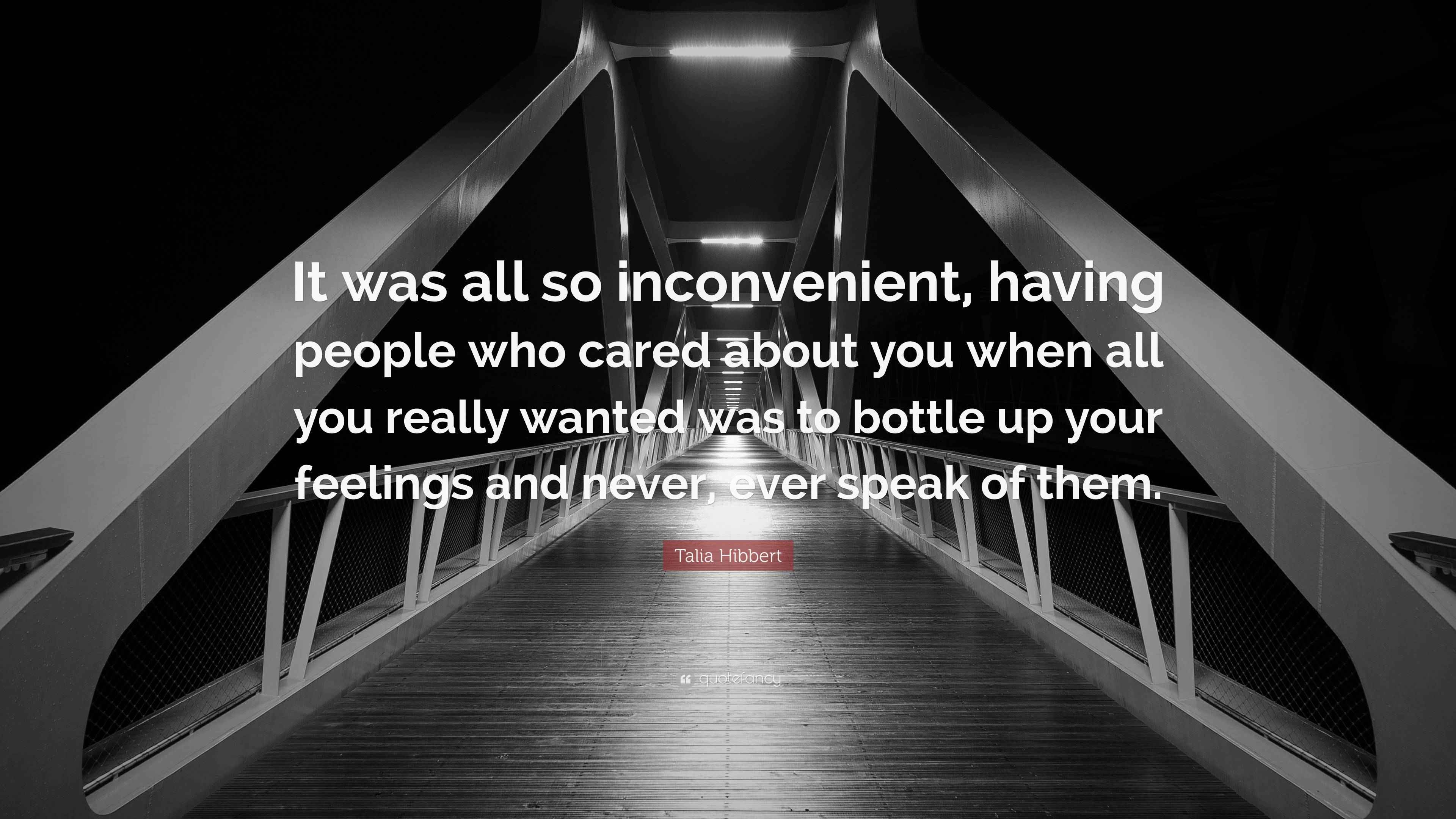 Talia Hibbert Quote: “It was all so inconvenient, having people who ...