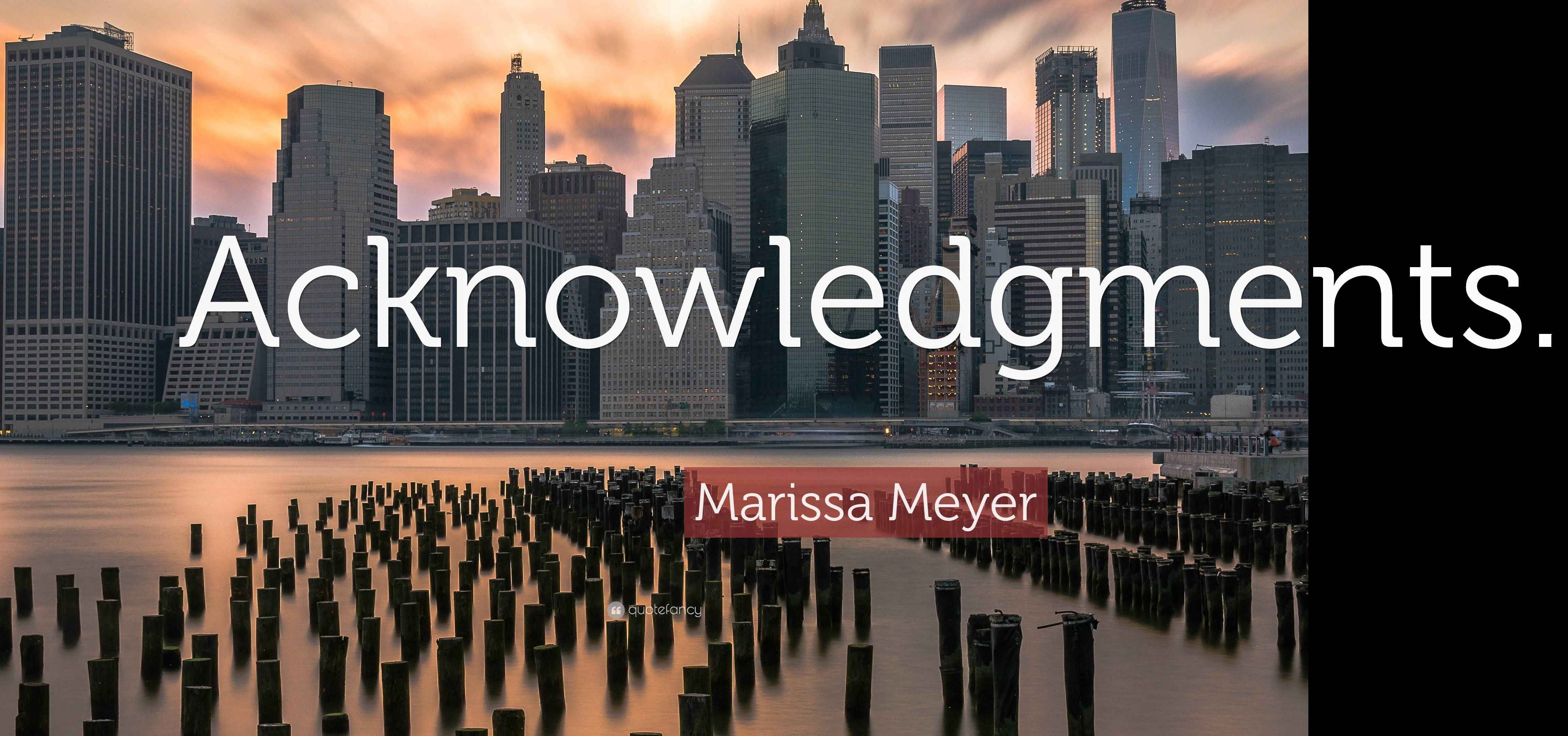 Marissa Meyer Quote: “Acknowledgments.”