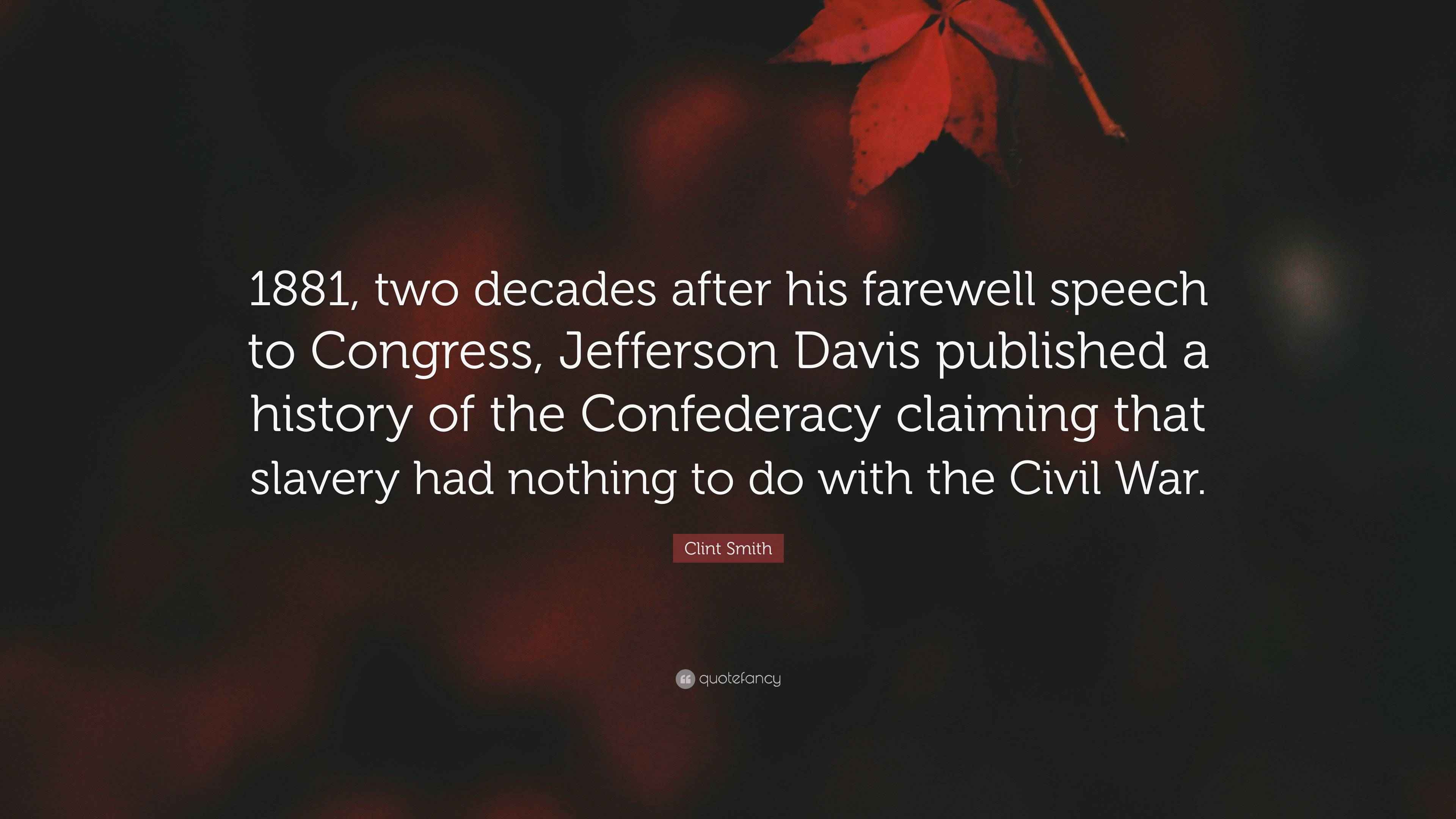 Clint Smith Quote: “1881, two decades after his farewell speech to ...