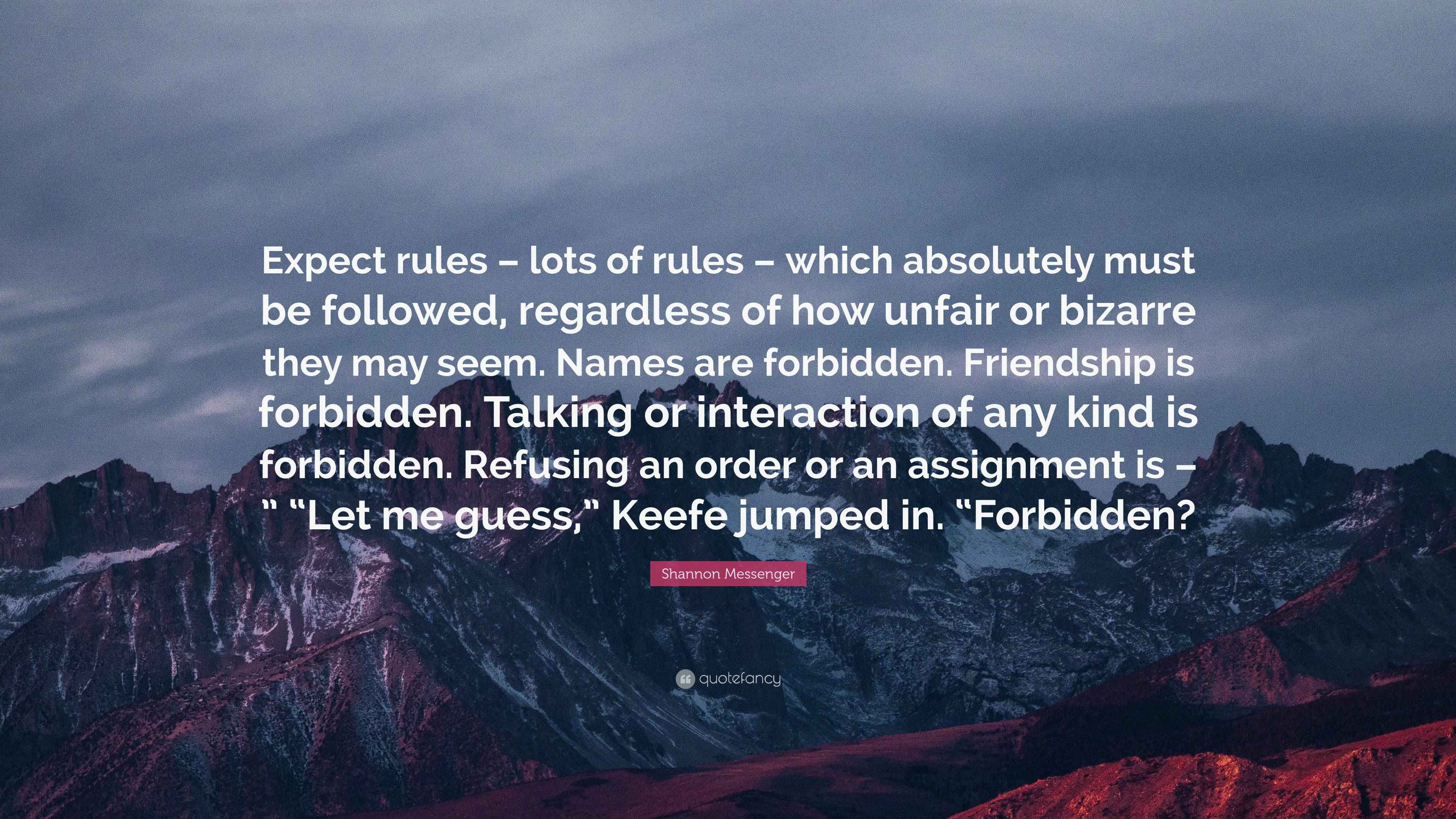 Shannon Messenger Quote: “Expect rules – lots of rules – which ...