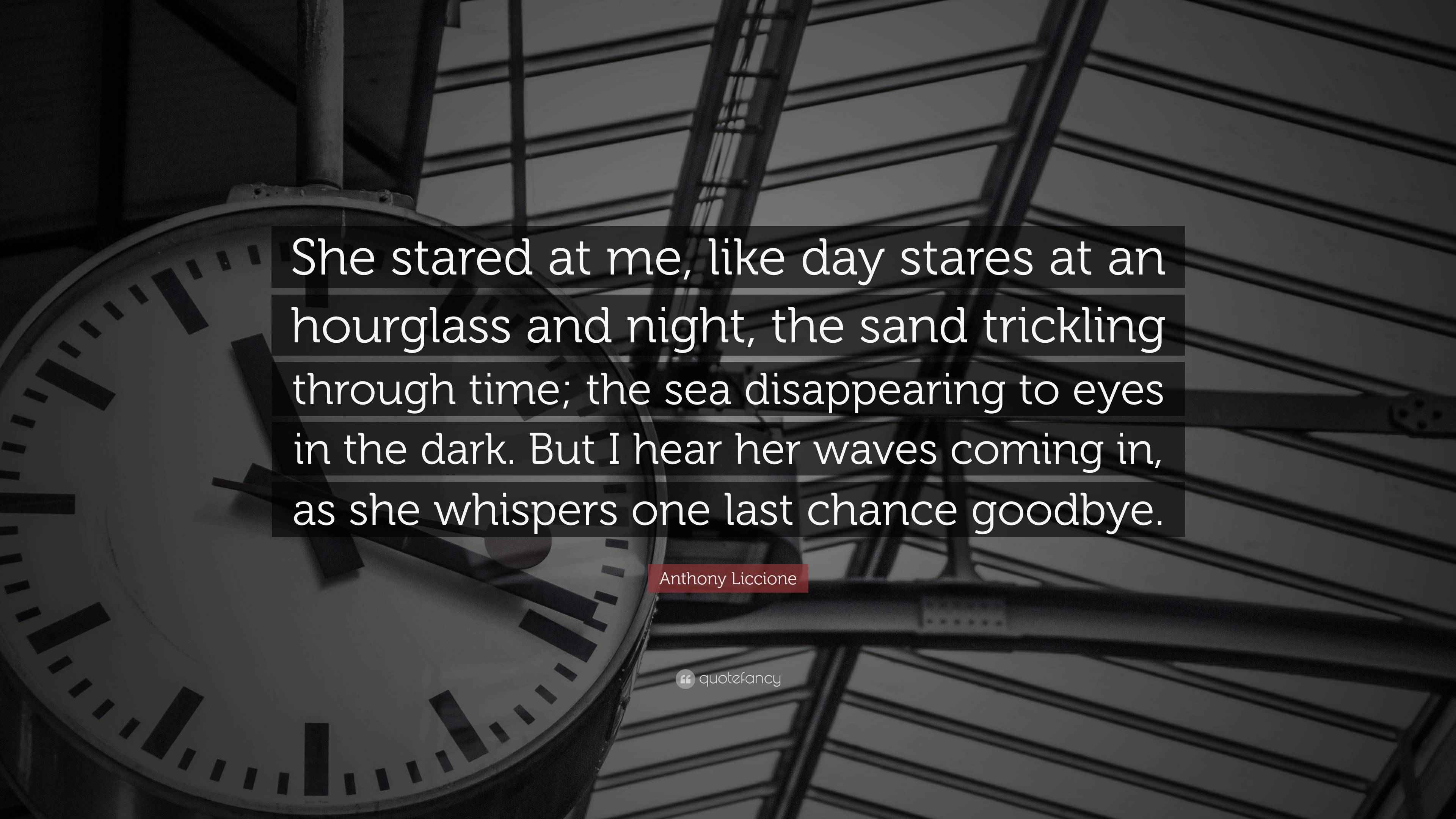 Anthony Liccione Quote: “She stared at me, like day stares at an ...
