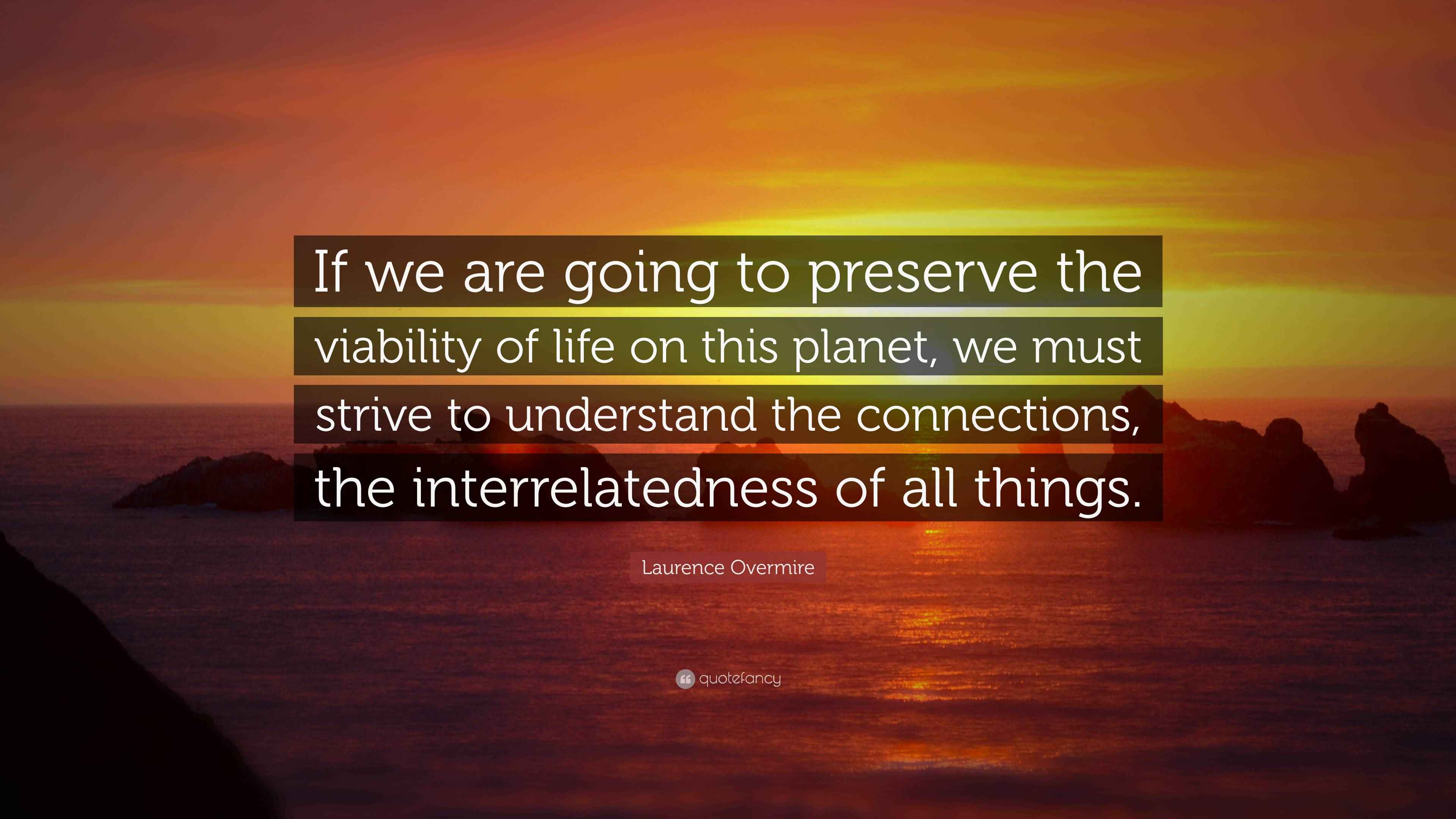 Laurence Overmire Quote: “If we are going to preserve the viability of ...