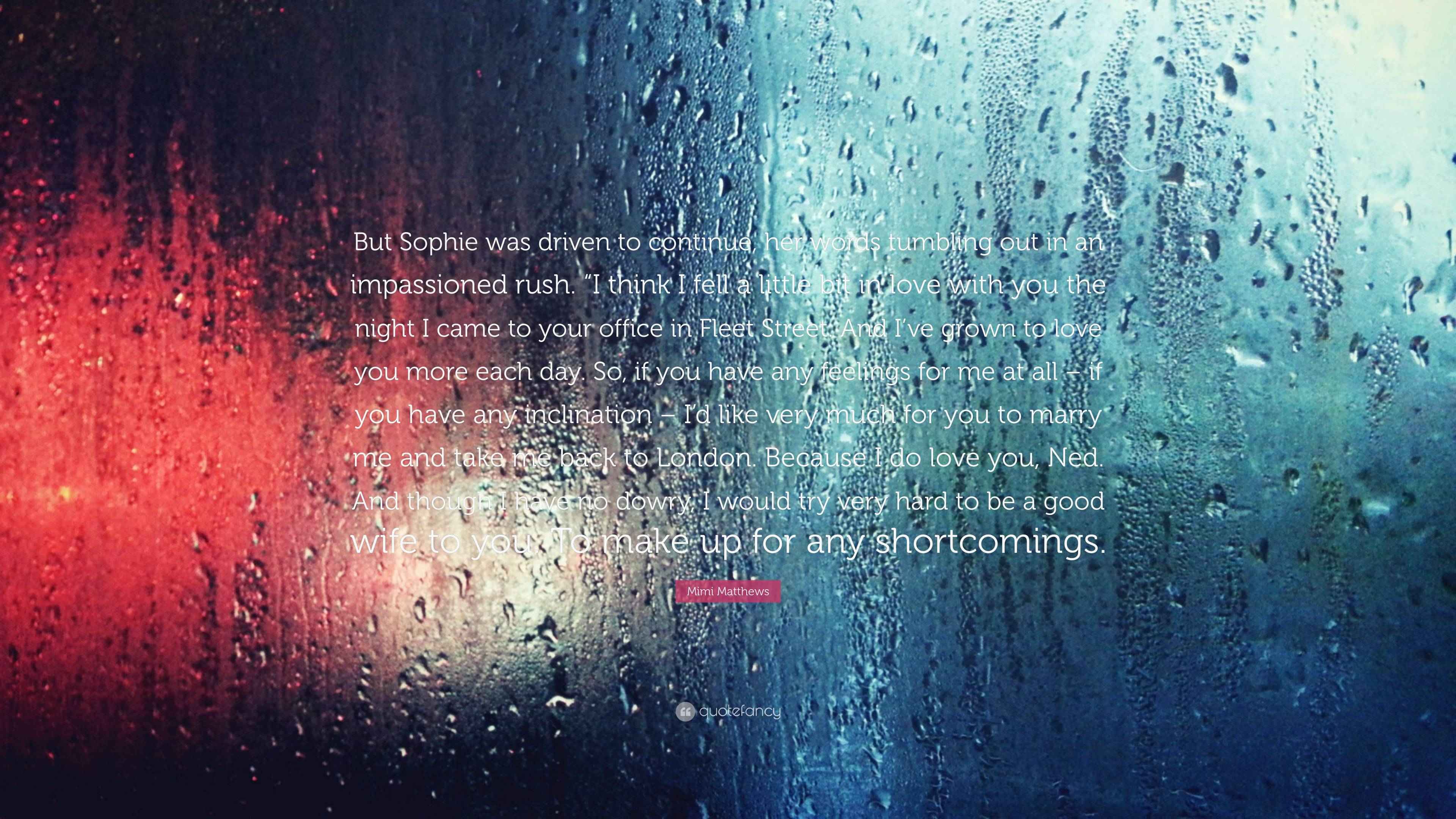 Mimi Matthews Quote: “But Sophie was driven to continue, her words ...