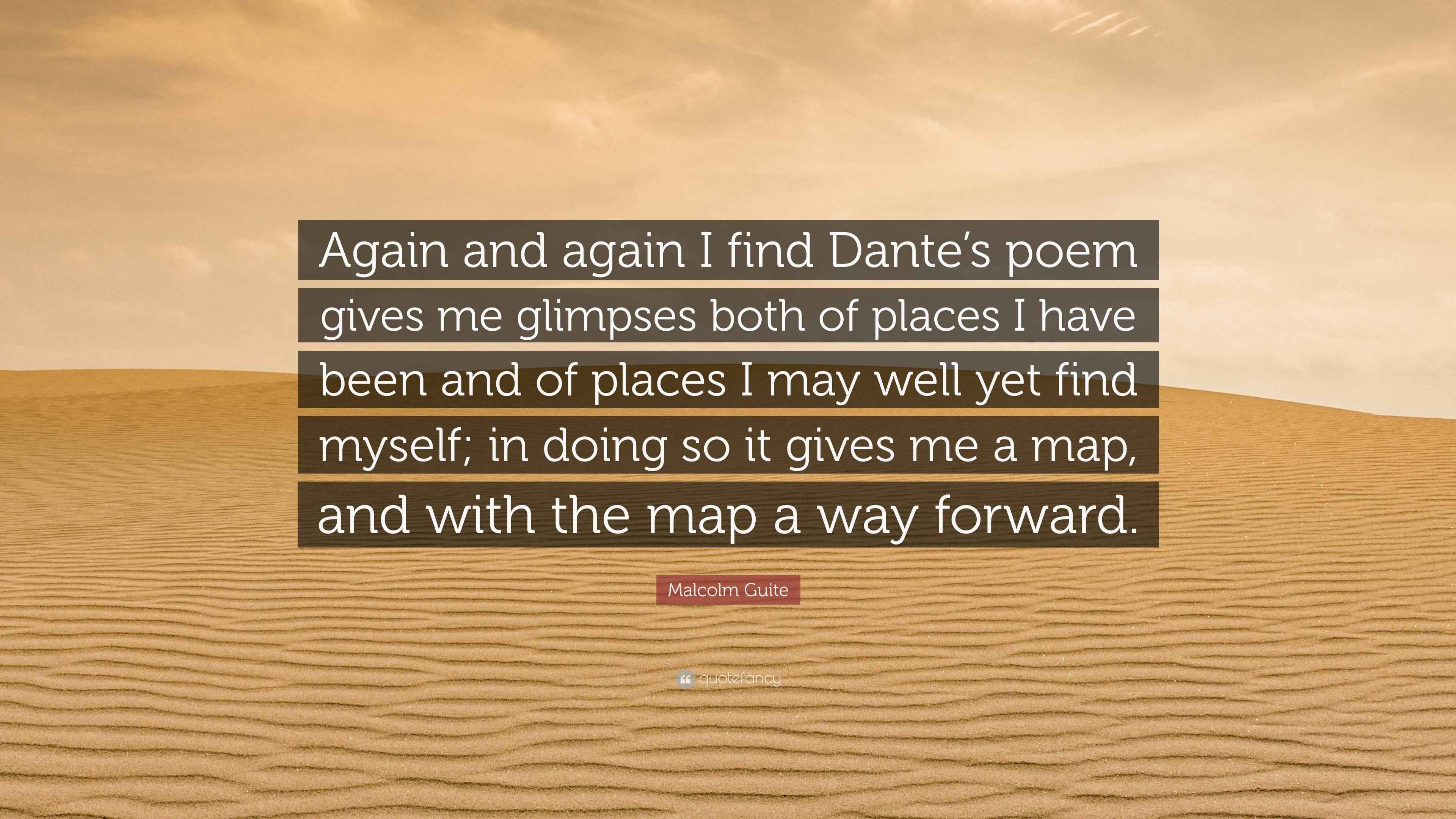 Malcolm Guite Quote: “Again and again I find Dante’s poem gives me ...