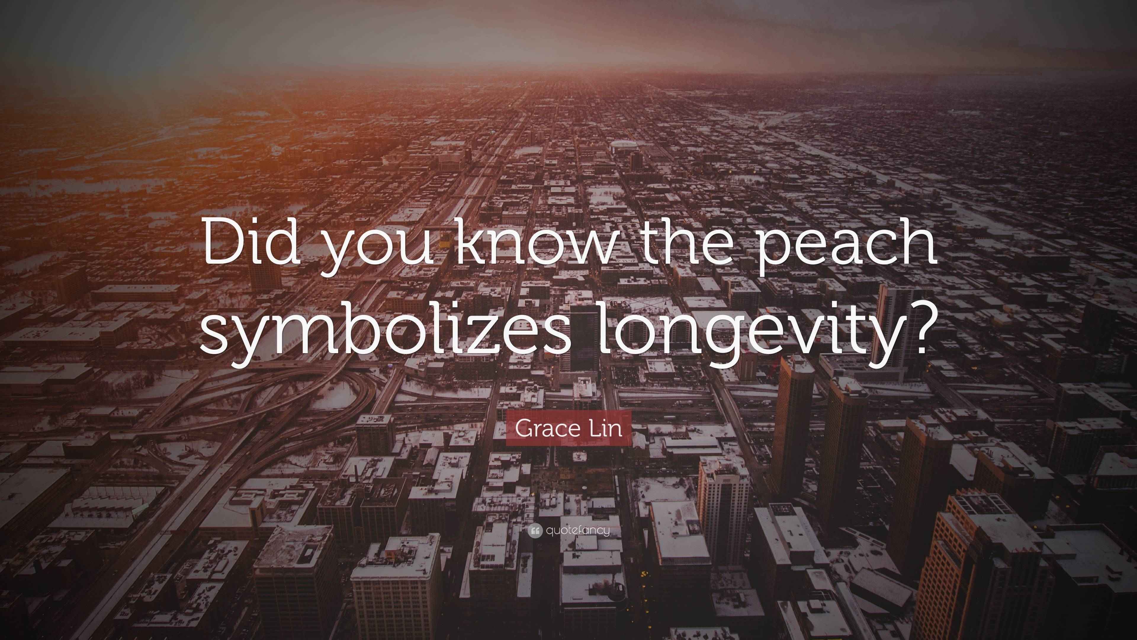Grace Lin Quote: “Did you know the peach symbolizes longevity?”