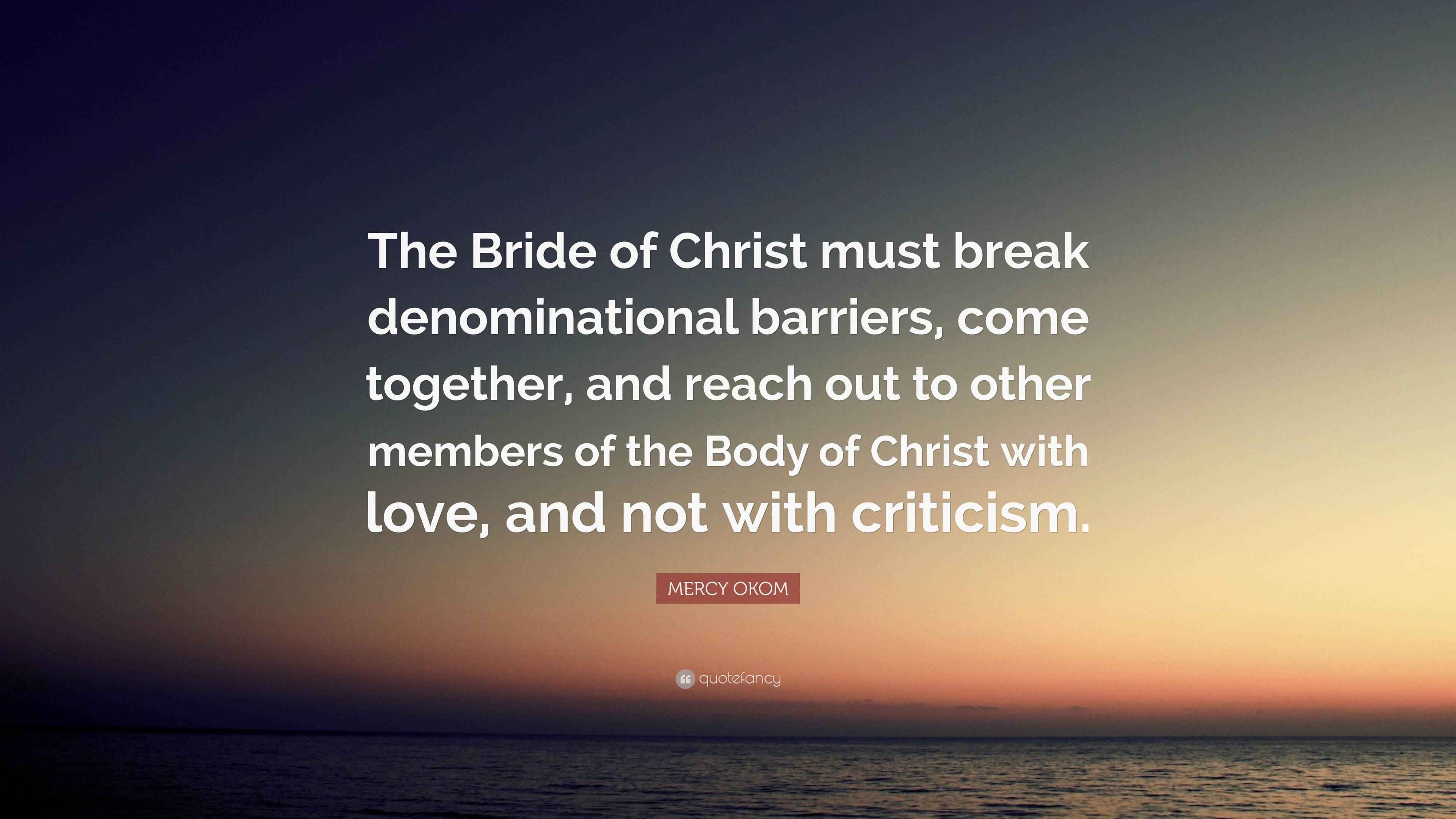 MERCY OKOM Quote: “The Bride of Christ must break denominational ...