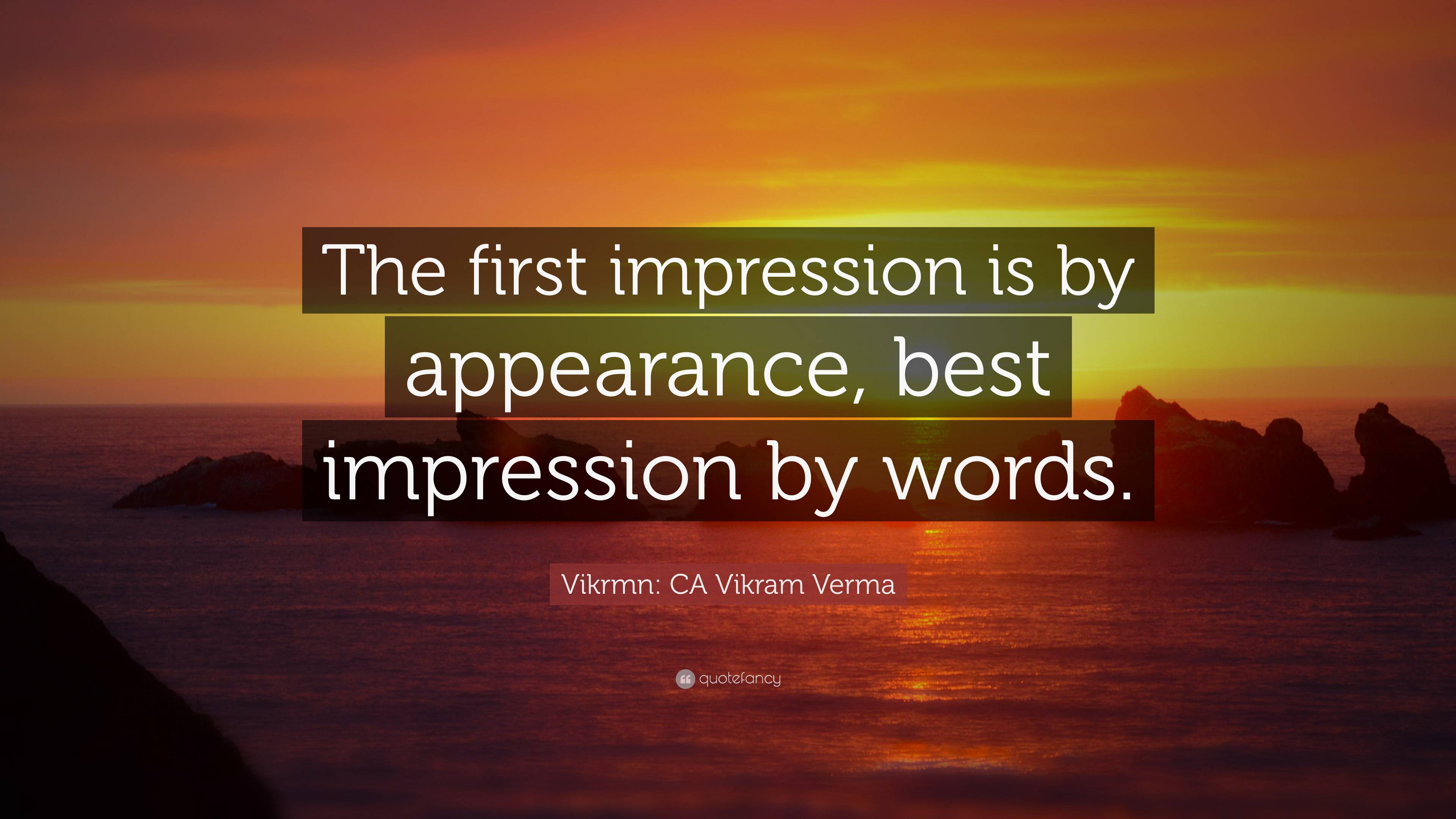 Vikrmn: CA Vikram Verma Quote: “The first impression is by appearance ...