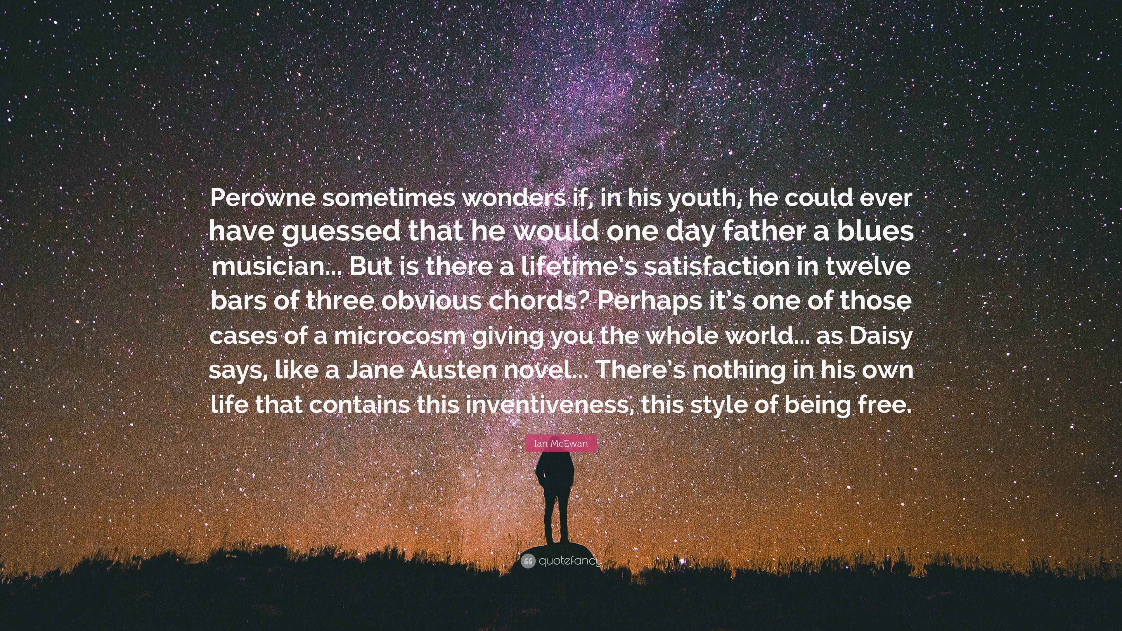 Ian McEwan Quote: “Perowne sometimes wonders if, in his youth, he could ...