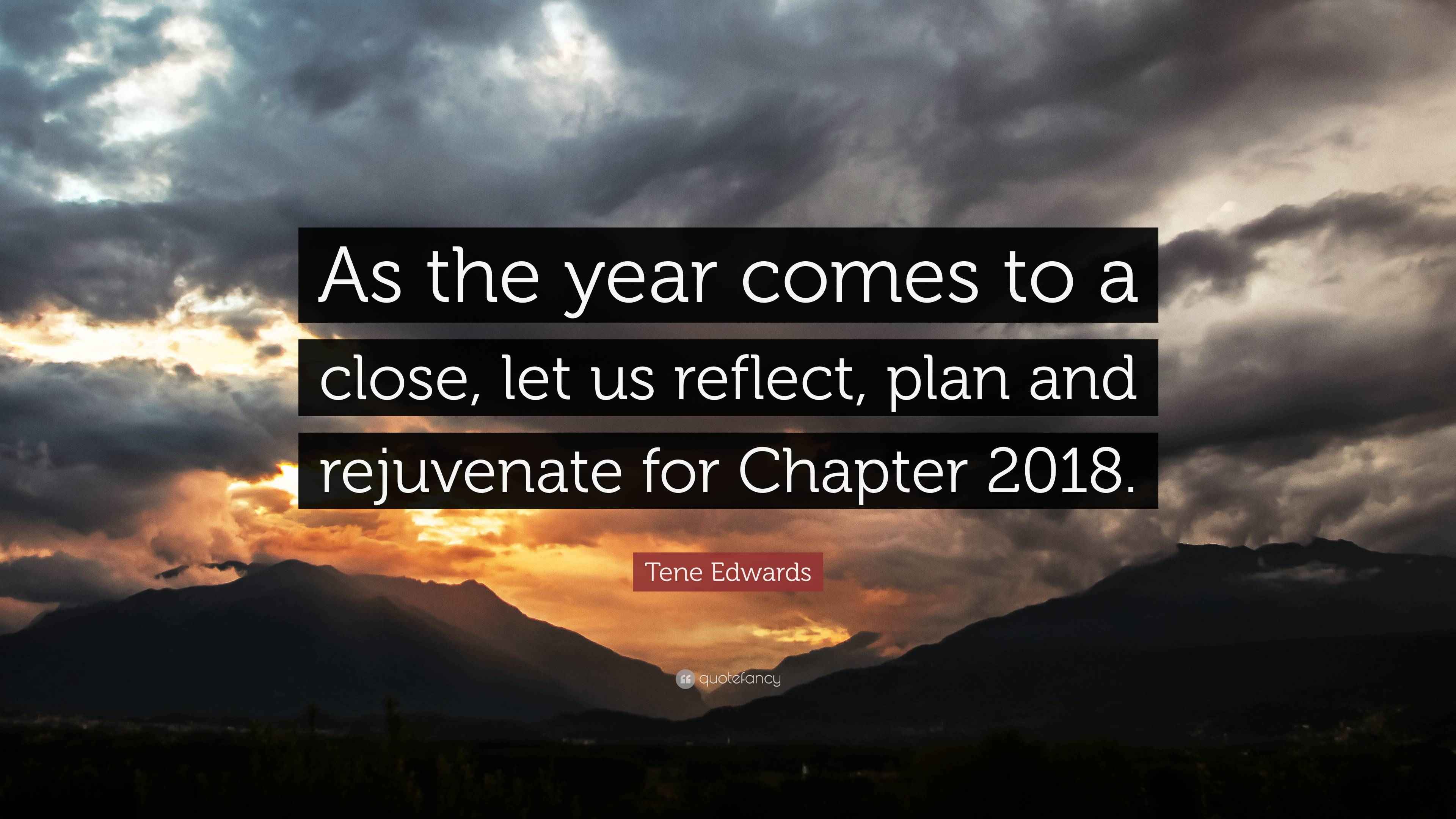 Tene Edwards Quote: “As the year comes to a close, let us reflect, plan ...