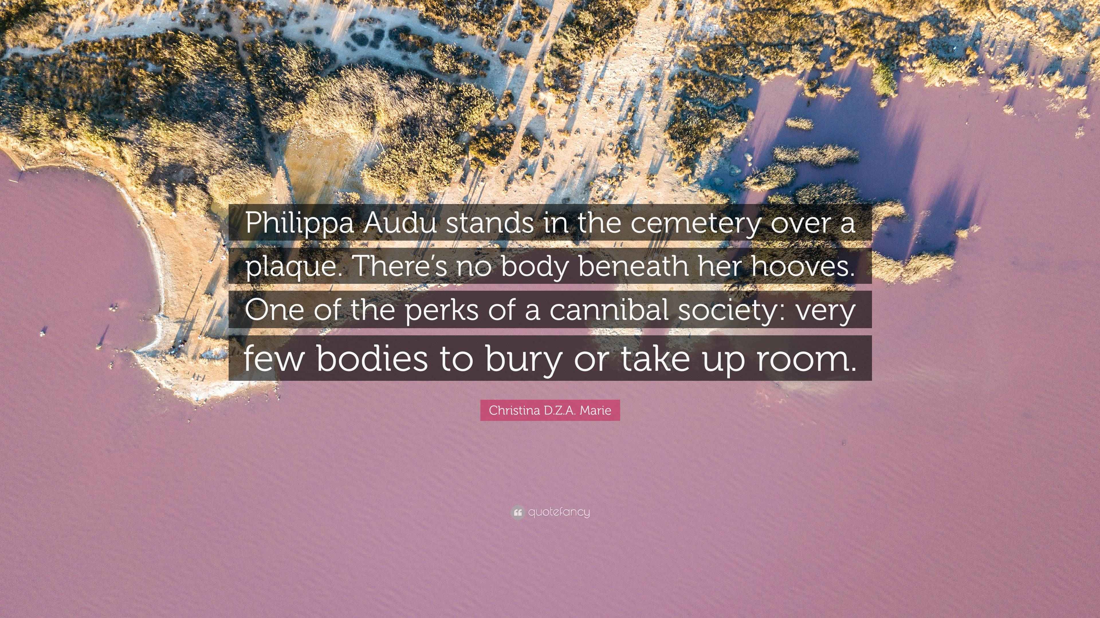 Christina D.Z.A. Marie Quote: “Philippa Audu stands in the cemetery ...