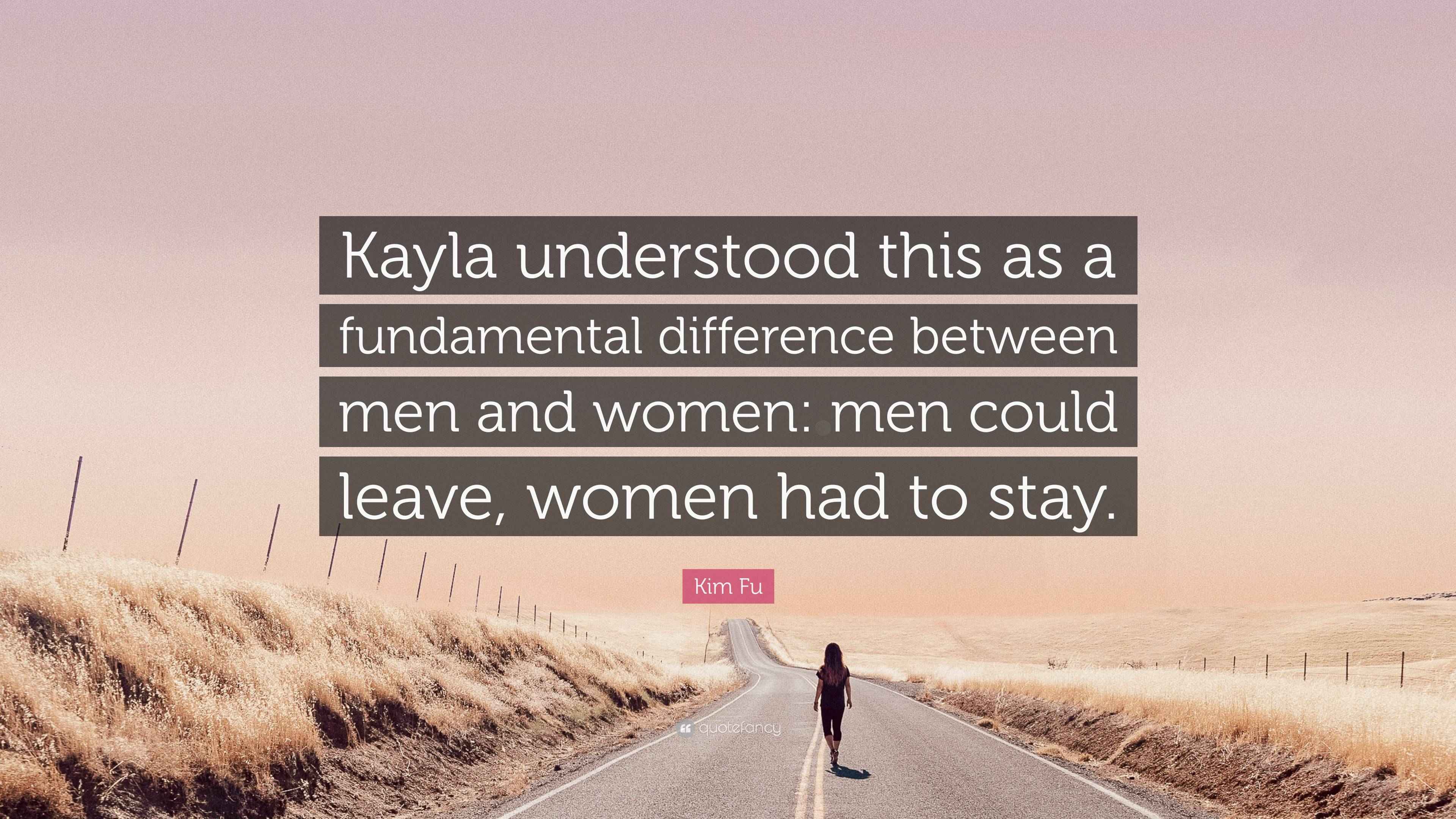 Kim Fu Quote: “Kayla understood this as a fundamental difference ...