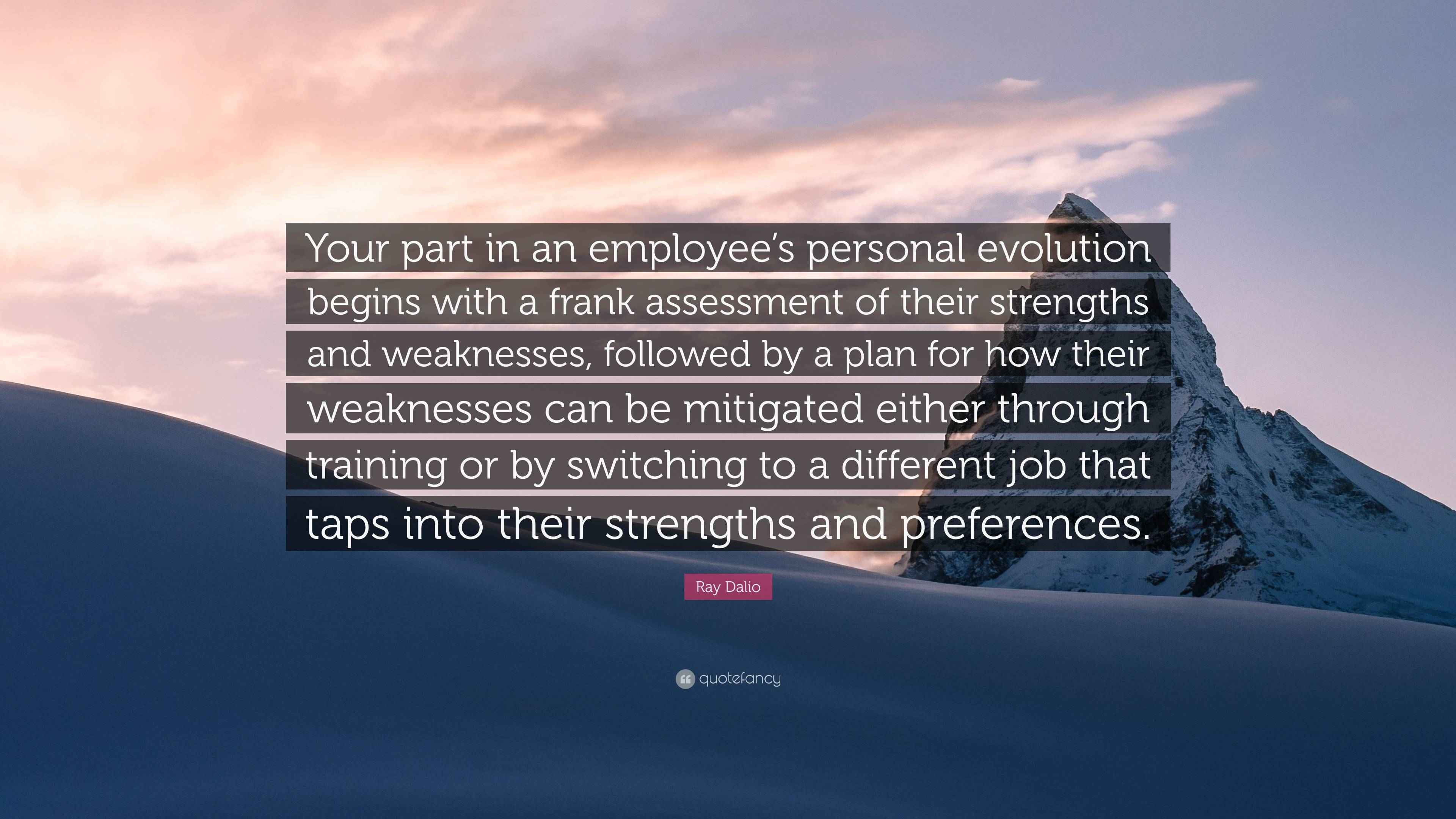Ray Dalio Quote: “Your part in an employee’s personal evolution begins ...