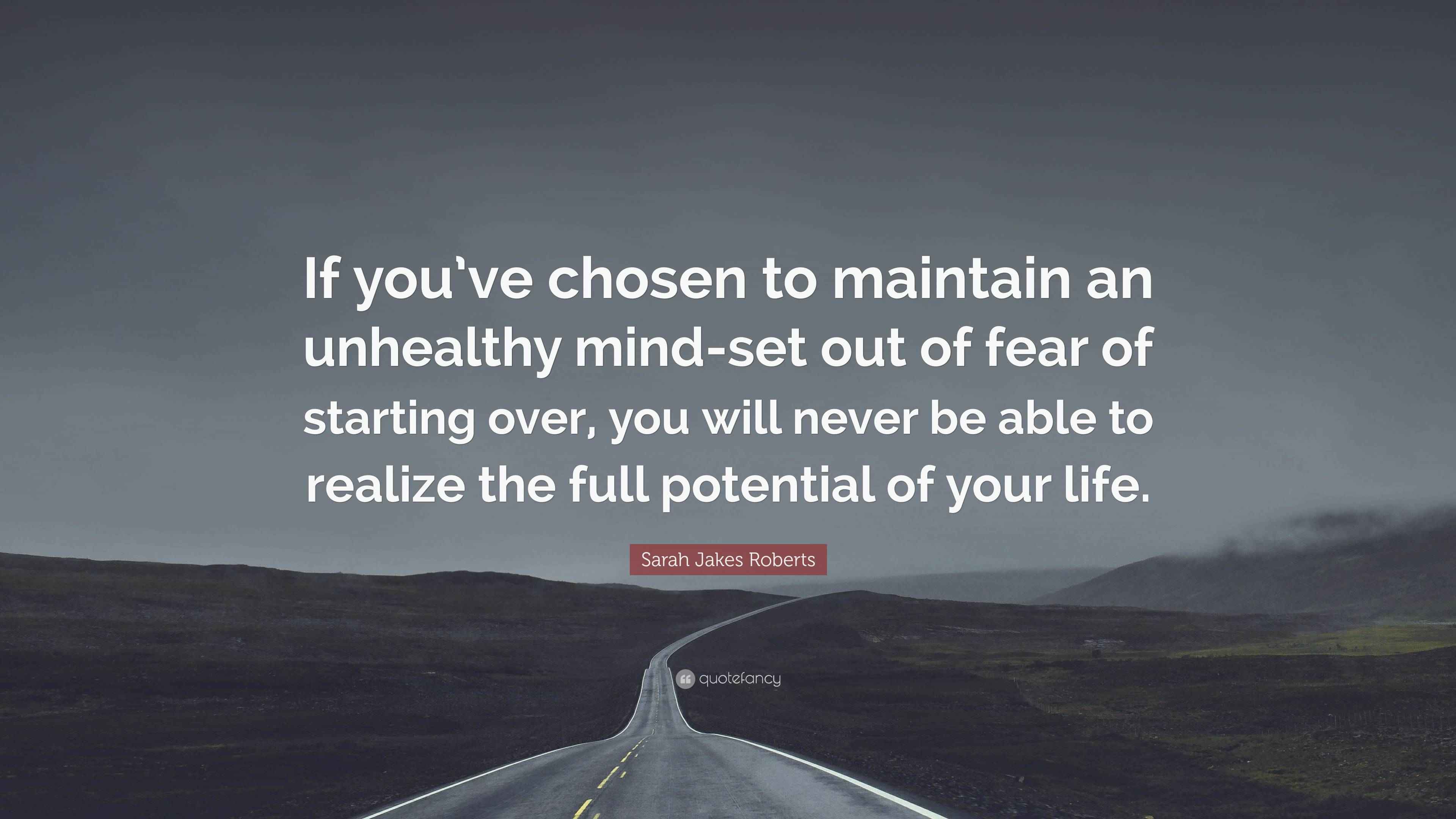 Sarah Jakes Roberts Quote: “If you’ve chosen to maintain an unhealthy ...