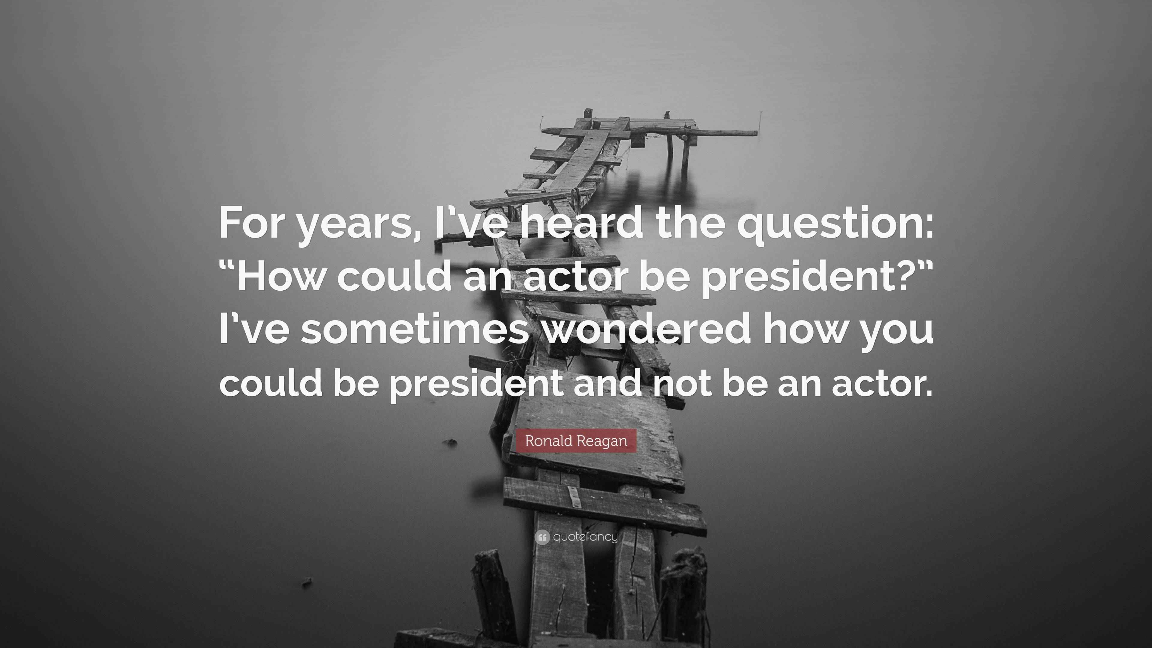 Ronald Reagan Quote: “For years, I’ve heard the question: “How could an ...