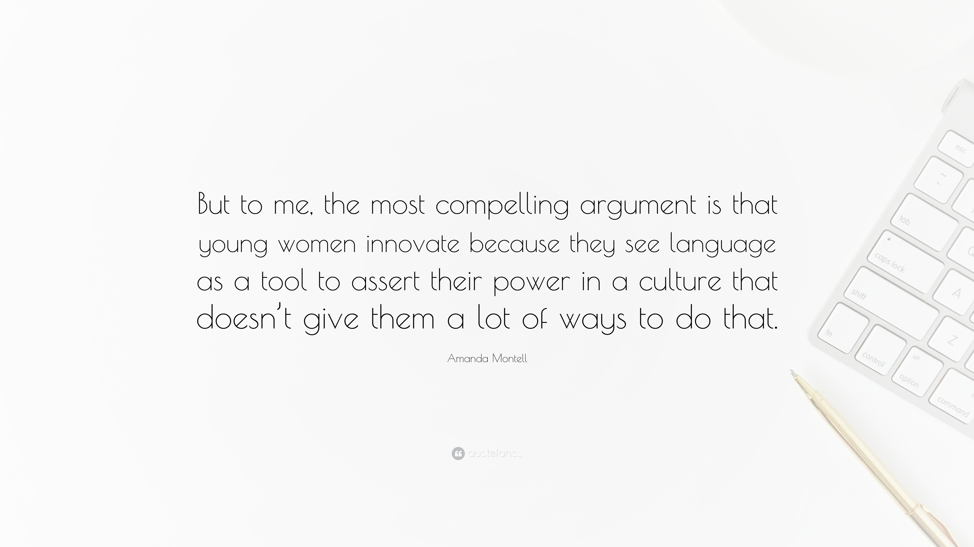 Amanda Montell Quote: “But to me, the most compelling argument is that ...