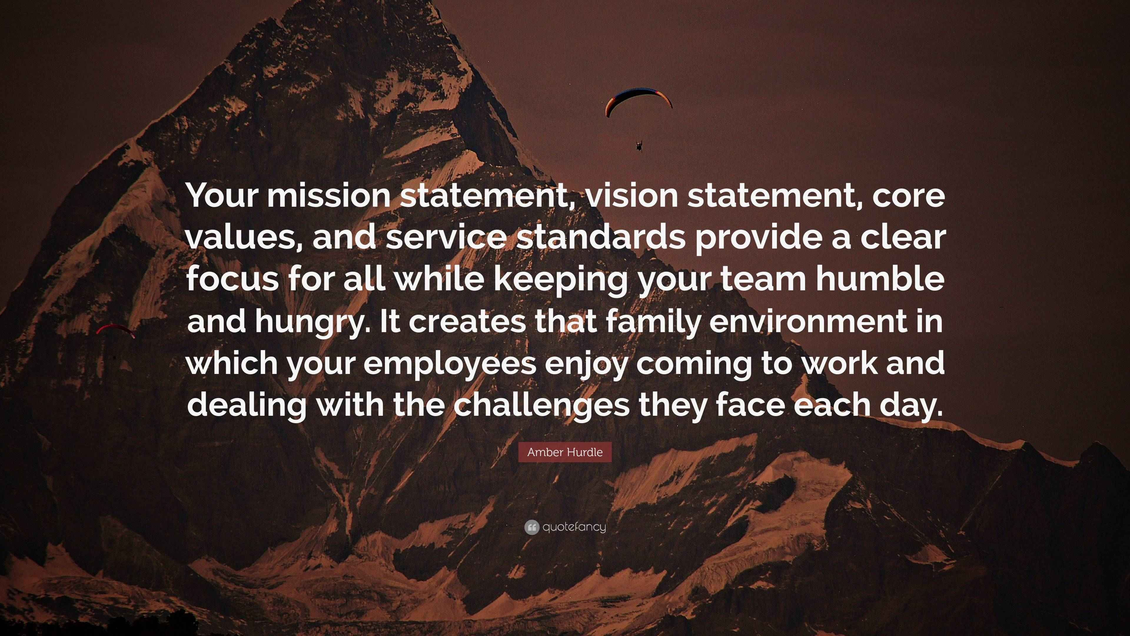 Amber Hurdle Quote: “Your mission statement, vision statement, core ...