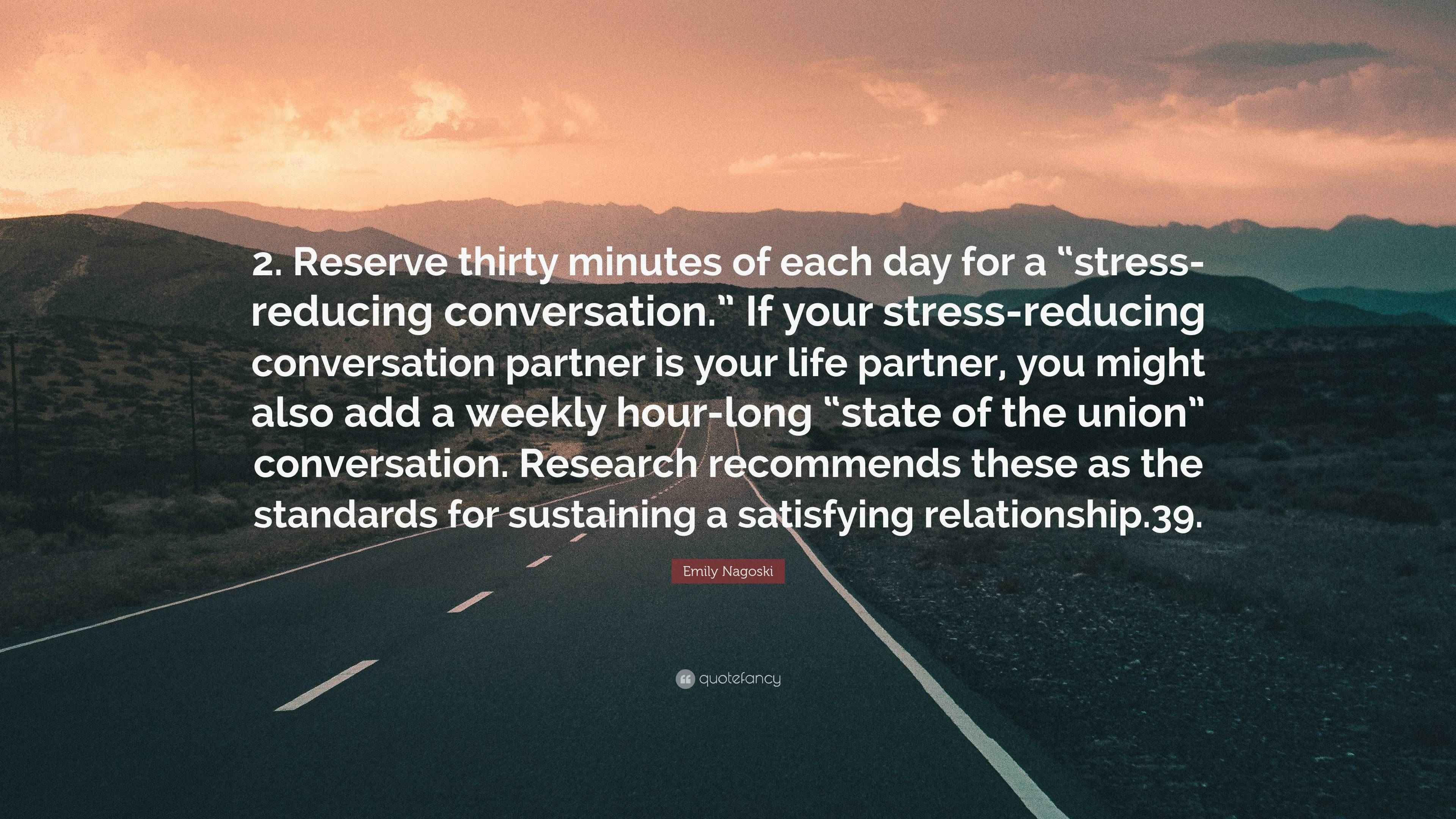 Emily Nagoski Quote: “2. Reserve thirty minutes of each day for a ...