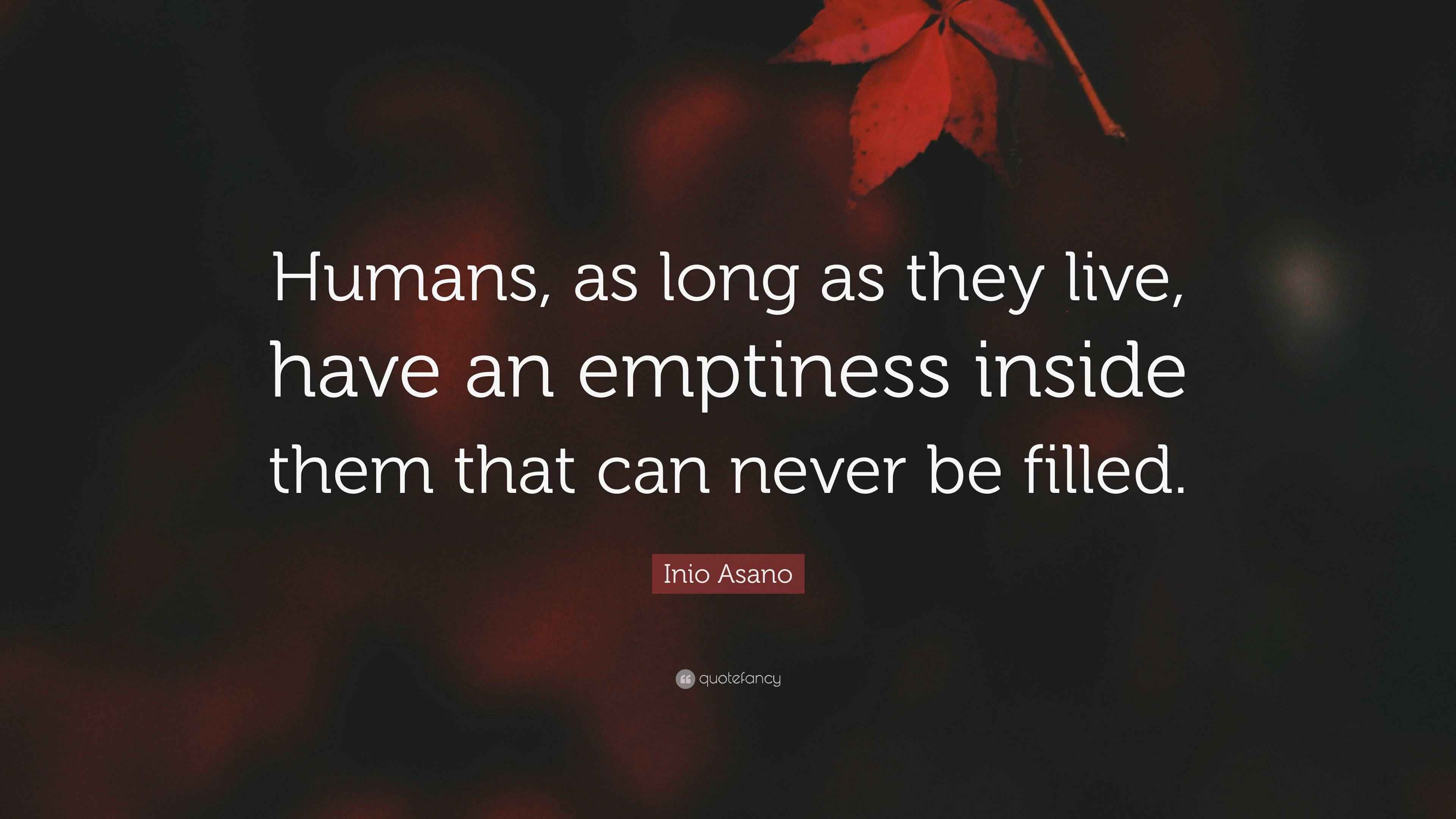 Inio Asano Quote: “Humans, as long as they live, have an emptiness ...