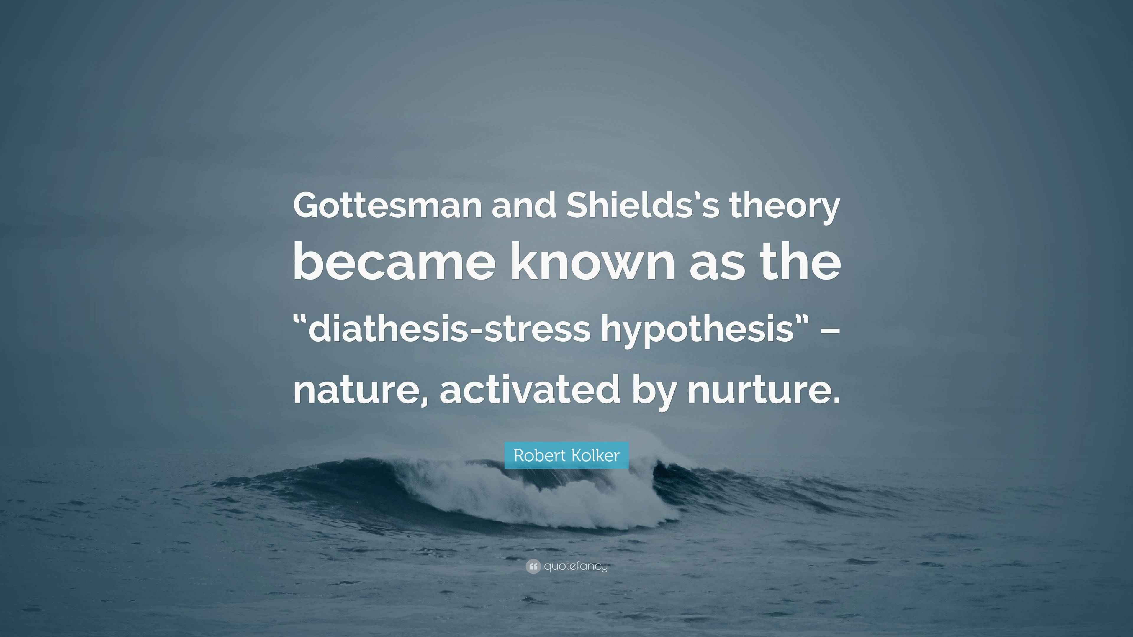 Robert Kolker Quote: “Gottesman and Shields’s theory became known as ...