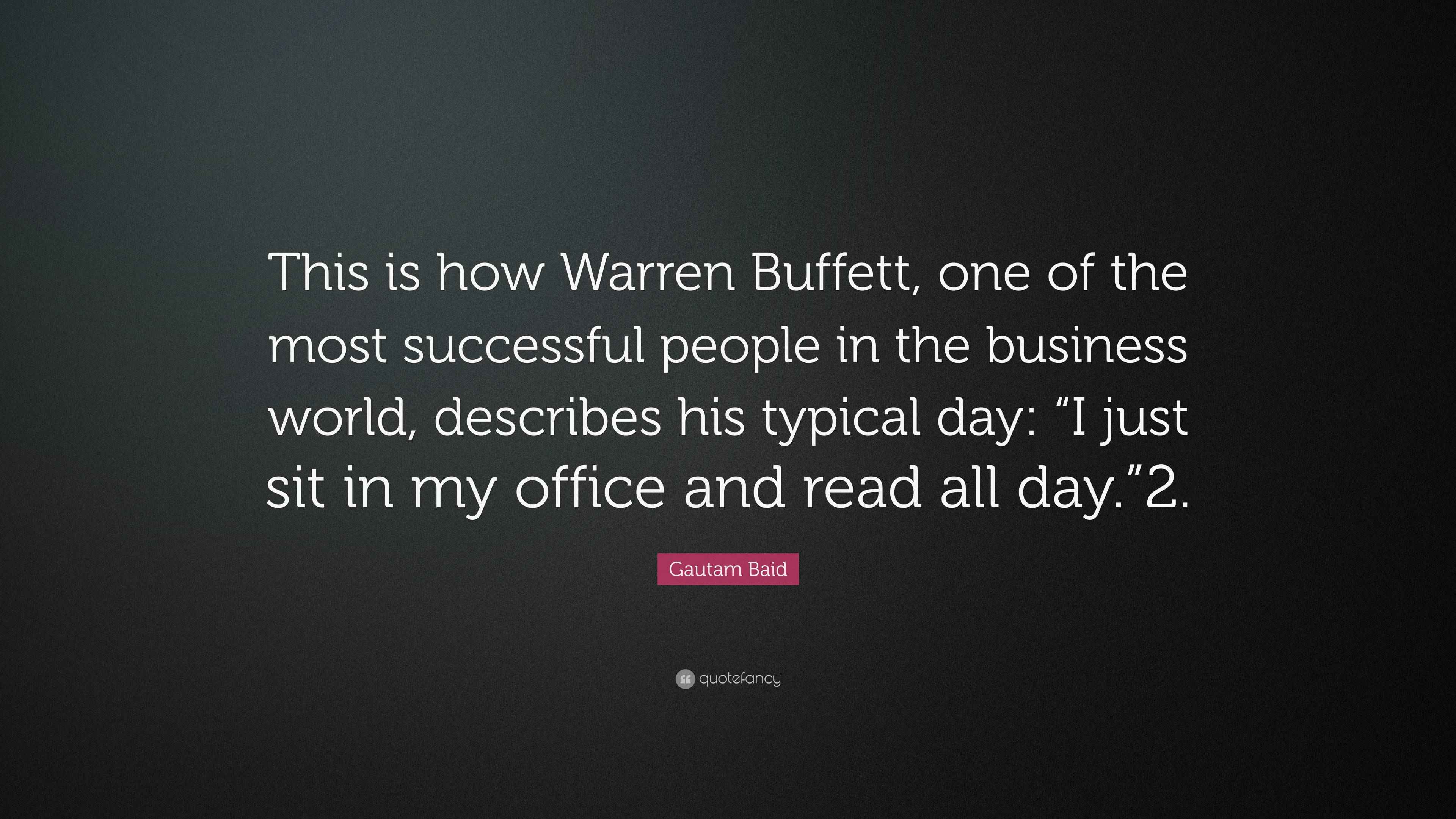 Gautam Baid Quote: “This is how Warren Buffett, one of the most ...