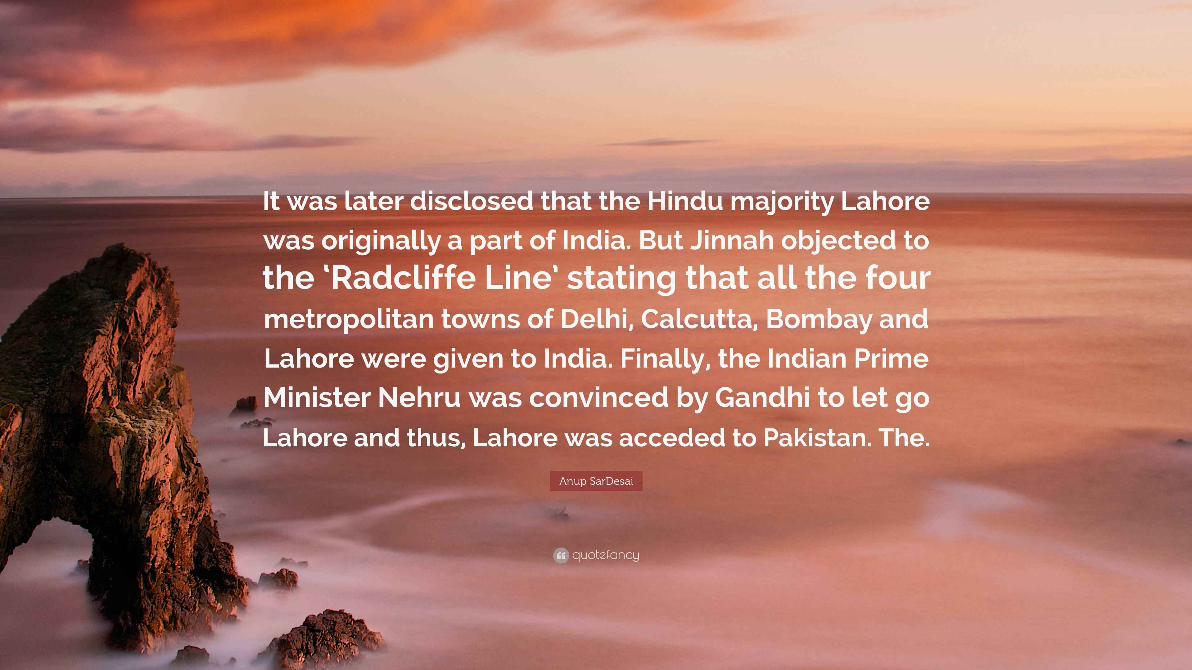 Anup SarDesai Quote: “It was later disclosed that the Hindu majority ...
