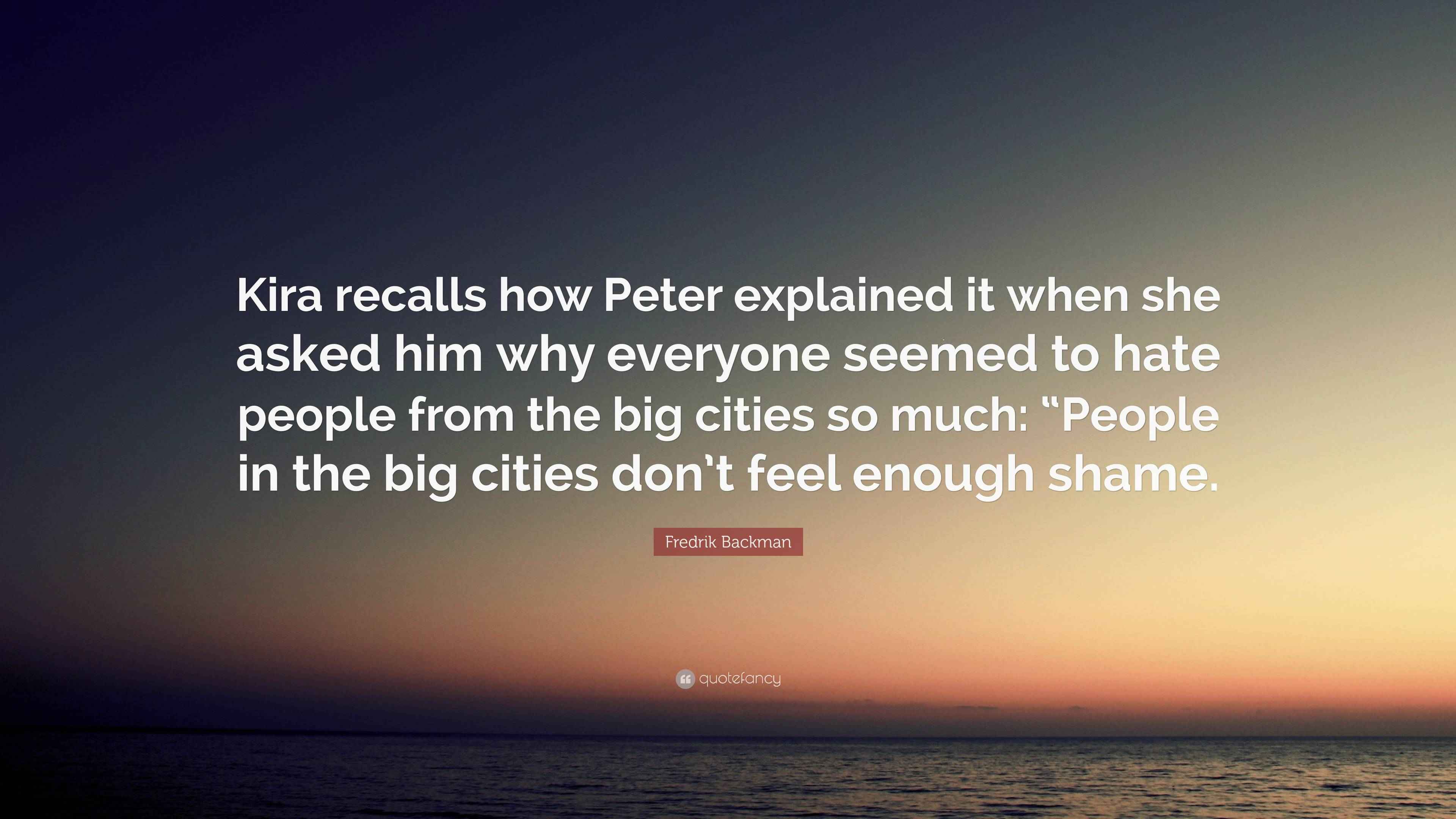 Fredrik Backman Quote: “Kira recalls how Peter explained it when she ...