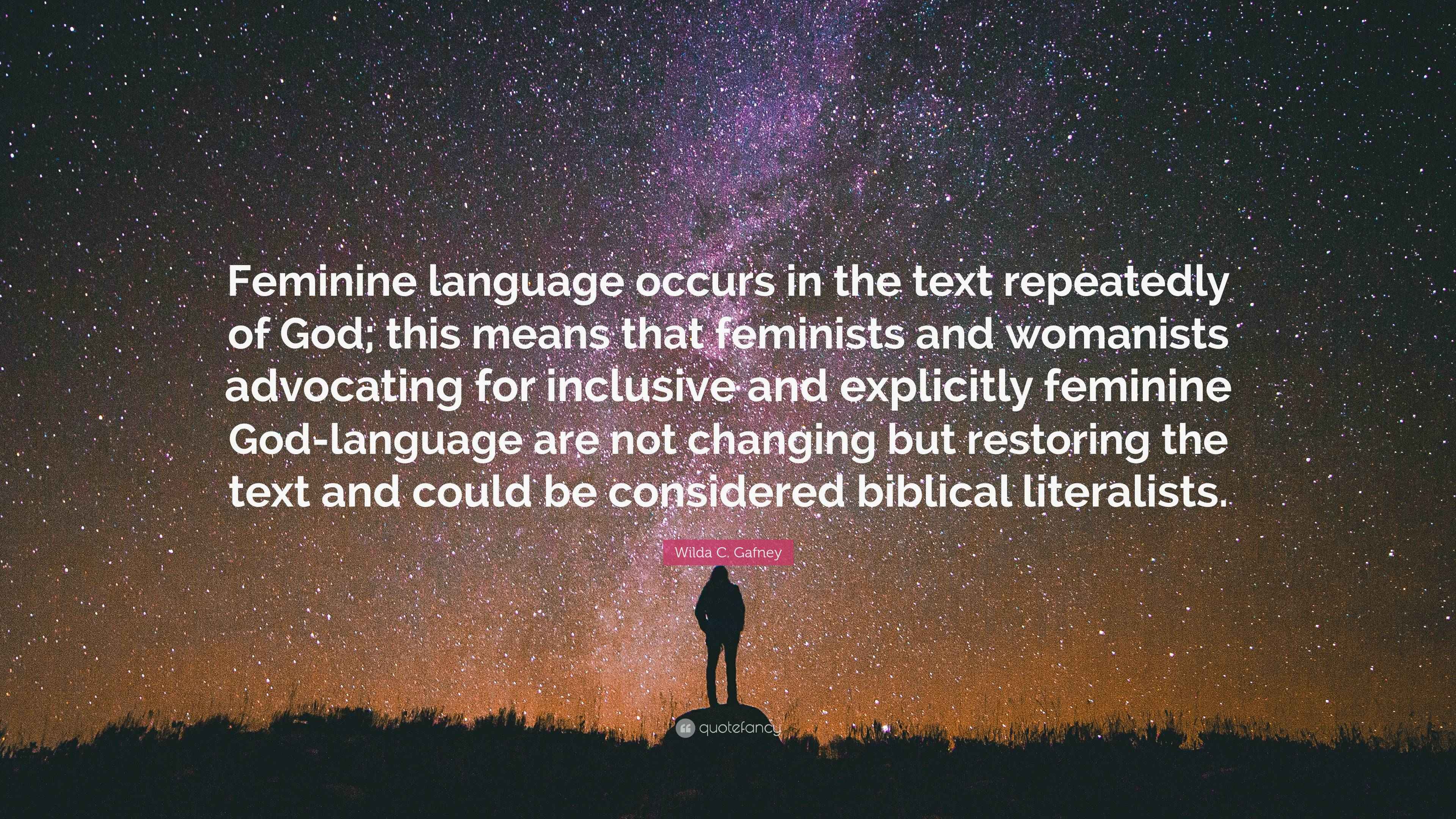 Wilda C. Gafney Quote: “Feminine language occurs in the text repeatedly ...