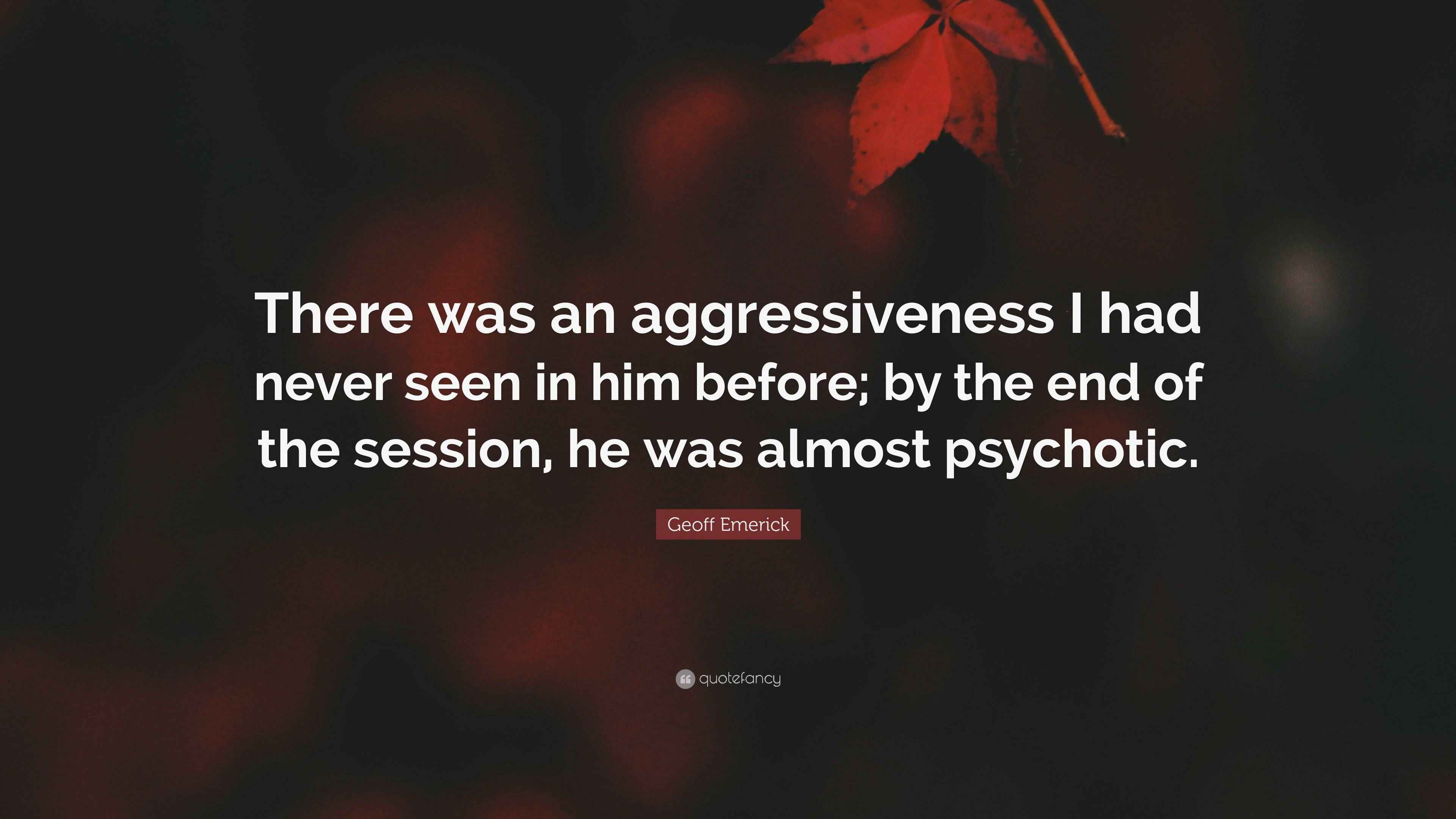 Geoff Emerick Quote: “There was an aggressiveness I had never seen in ...