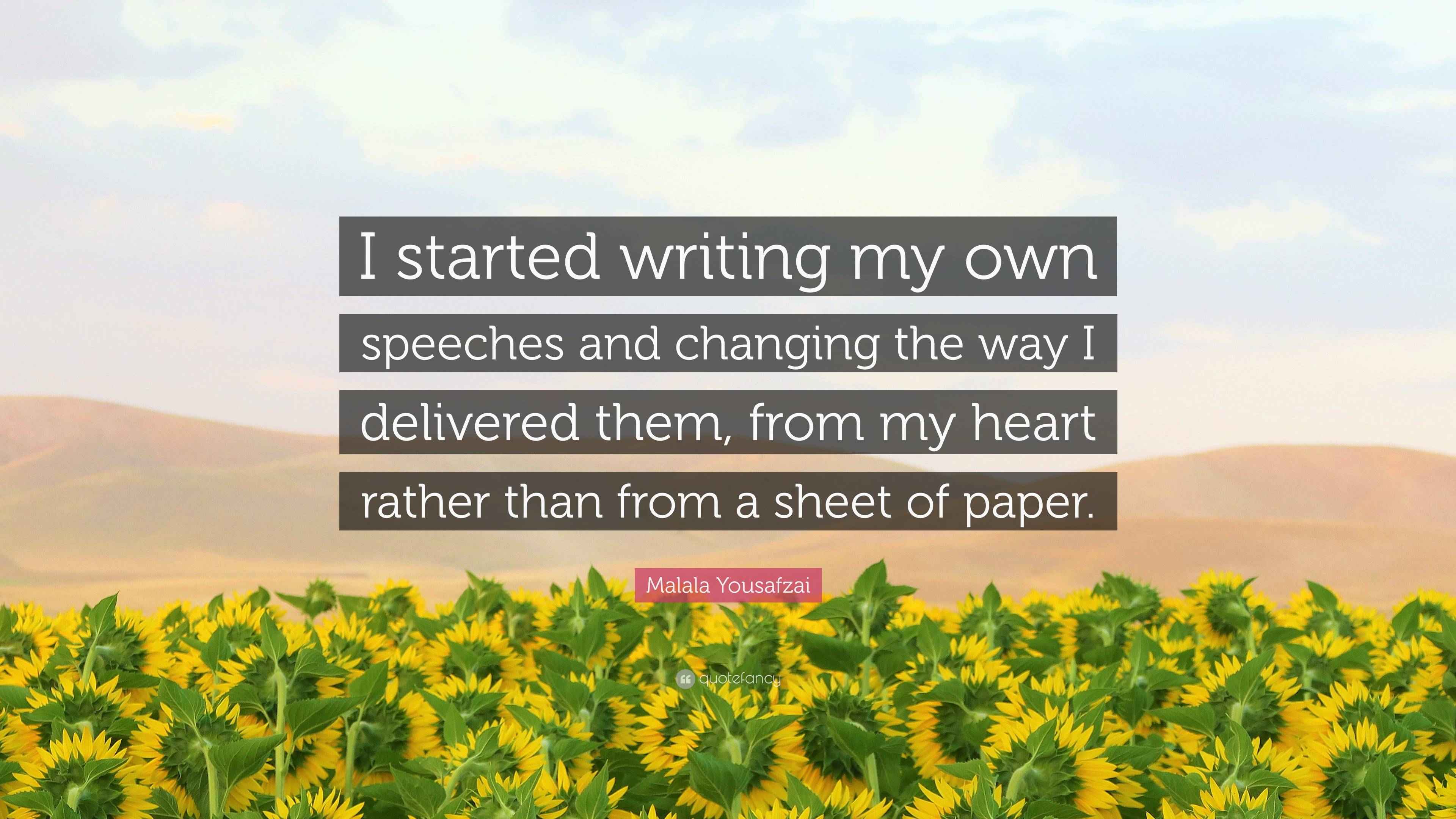 Malala Yousafzai Quote: “I started writing my own speeches and changing ...