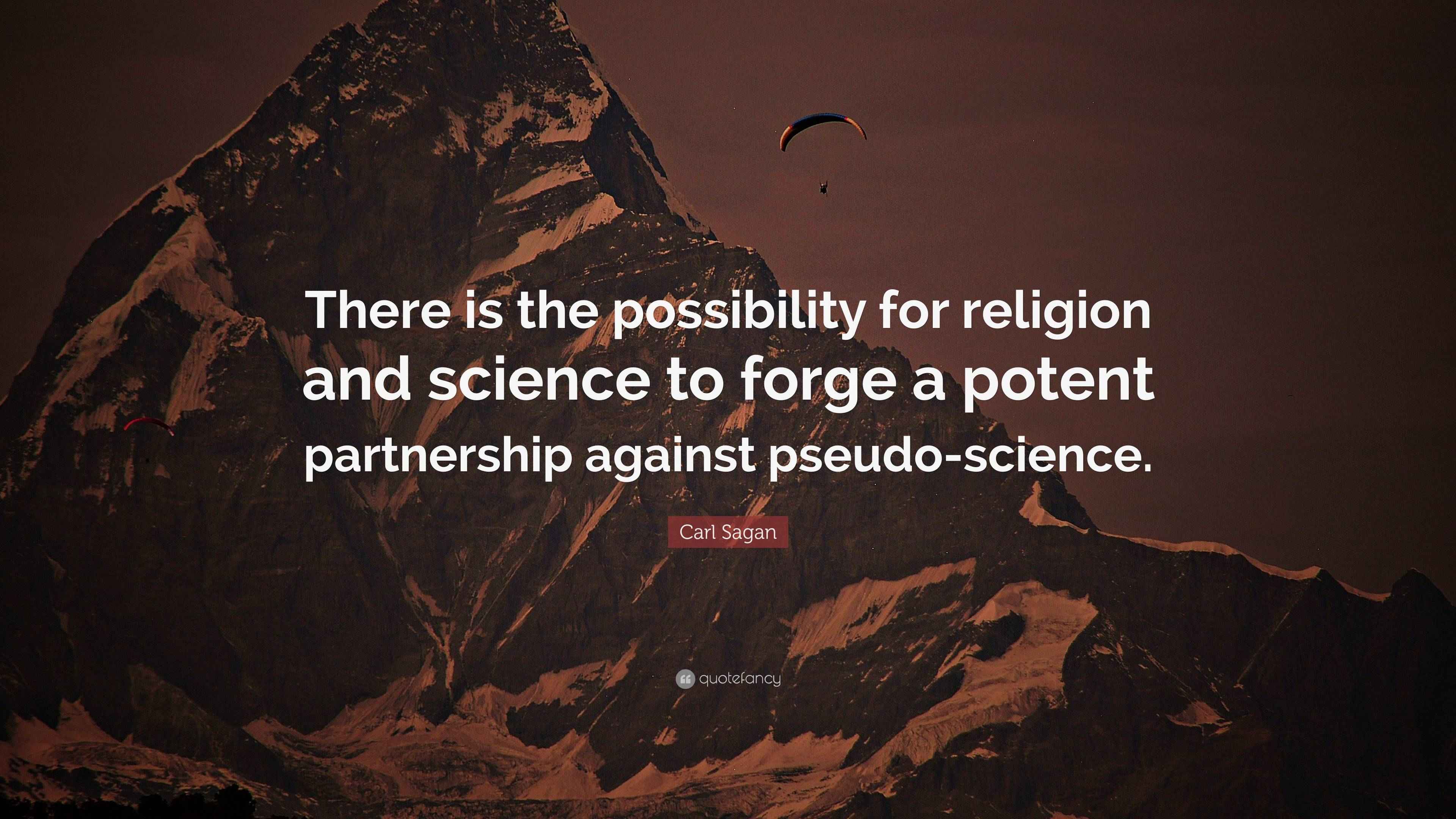 Carl Sagan Quote: “There is the possibility for religion and science to ...