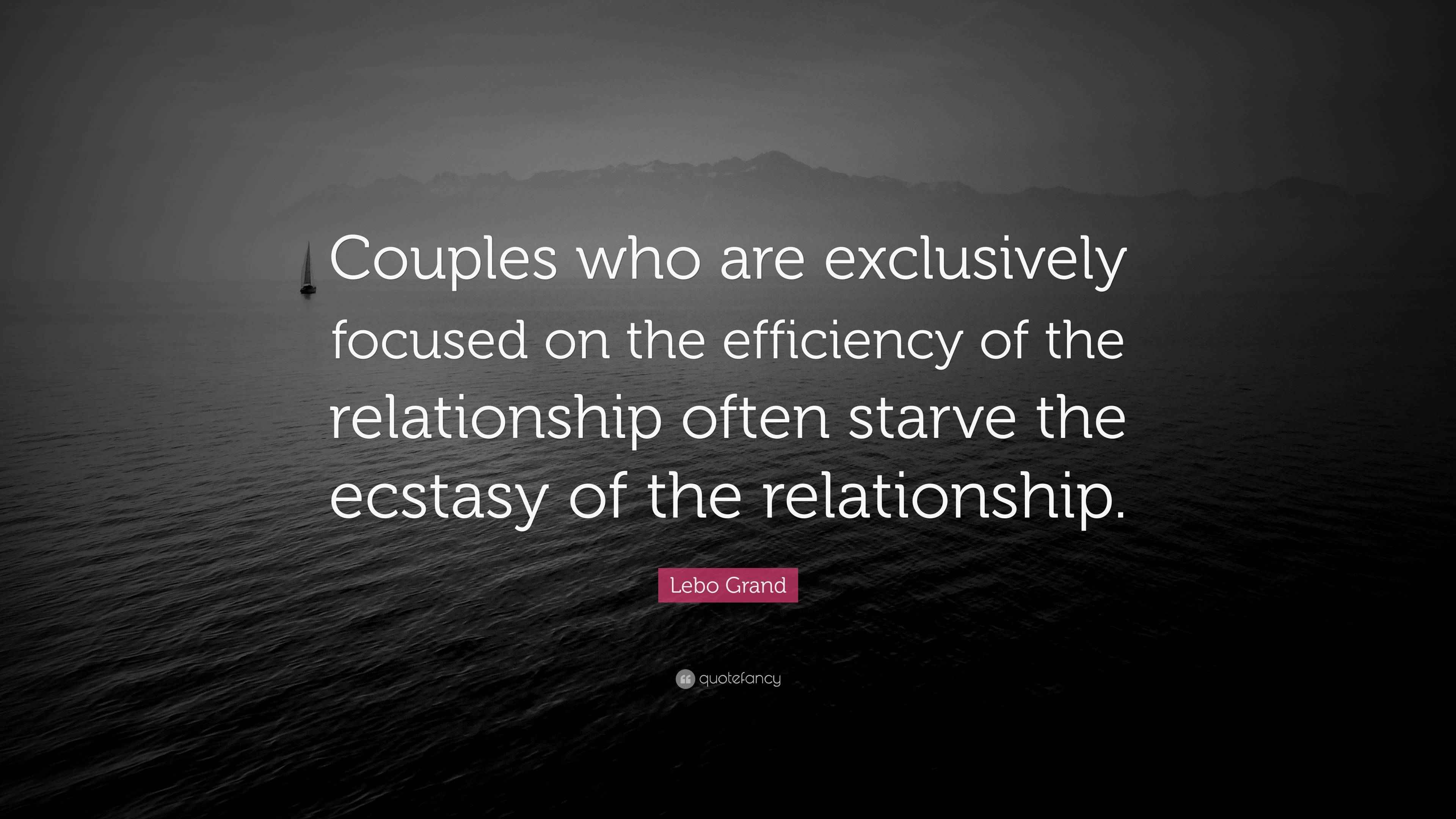Lebo Grand Quote: “Couples who are exclusively focused on the ...