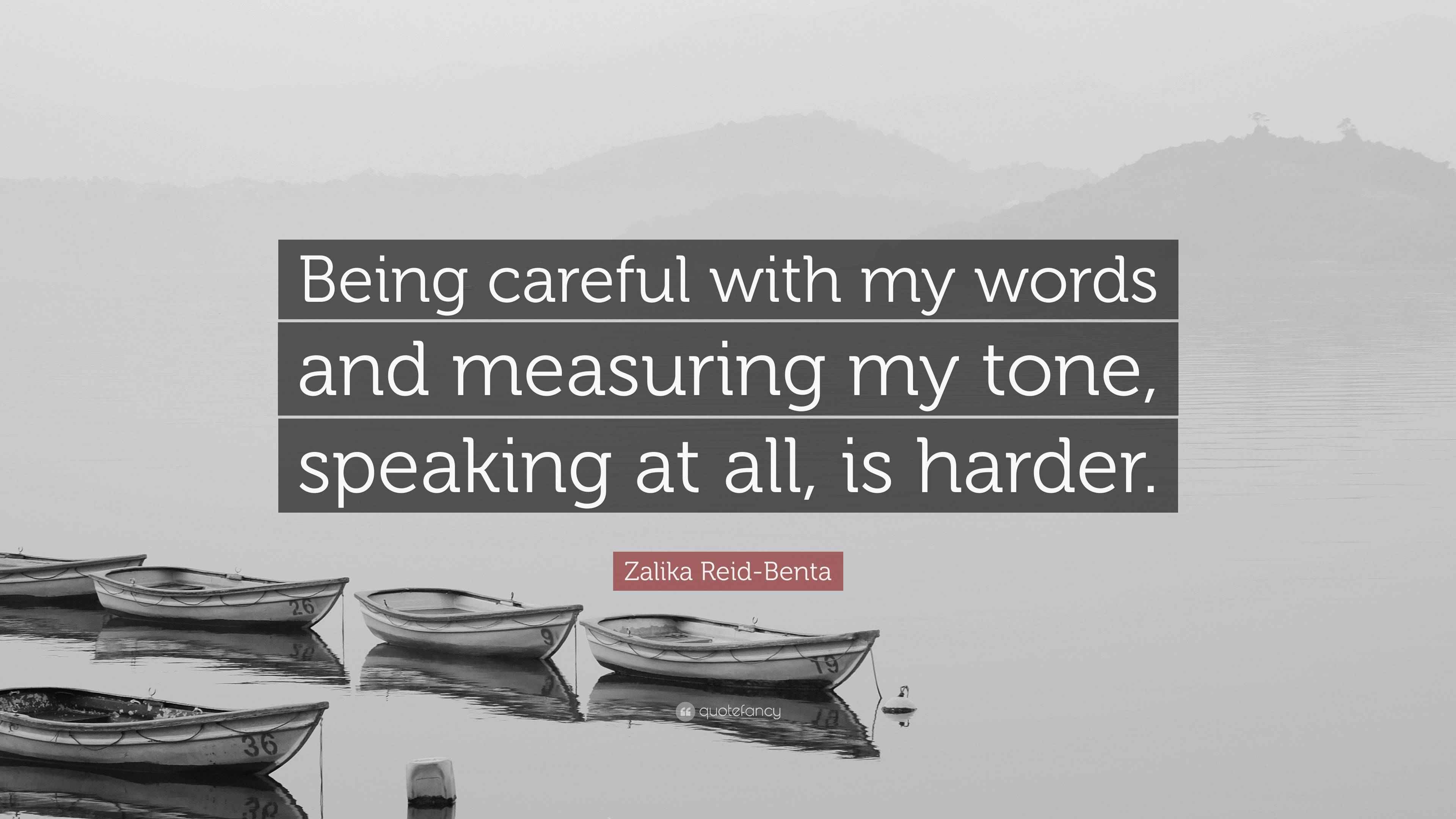 Zalika Reid-Benta Quote: “Being careful with my words and measuring my tone, speaking at all, is ...