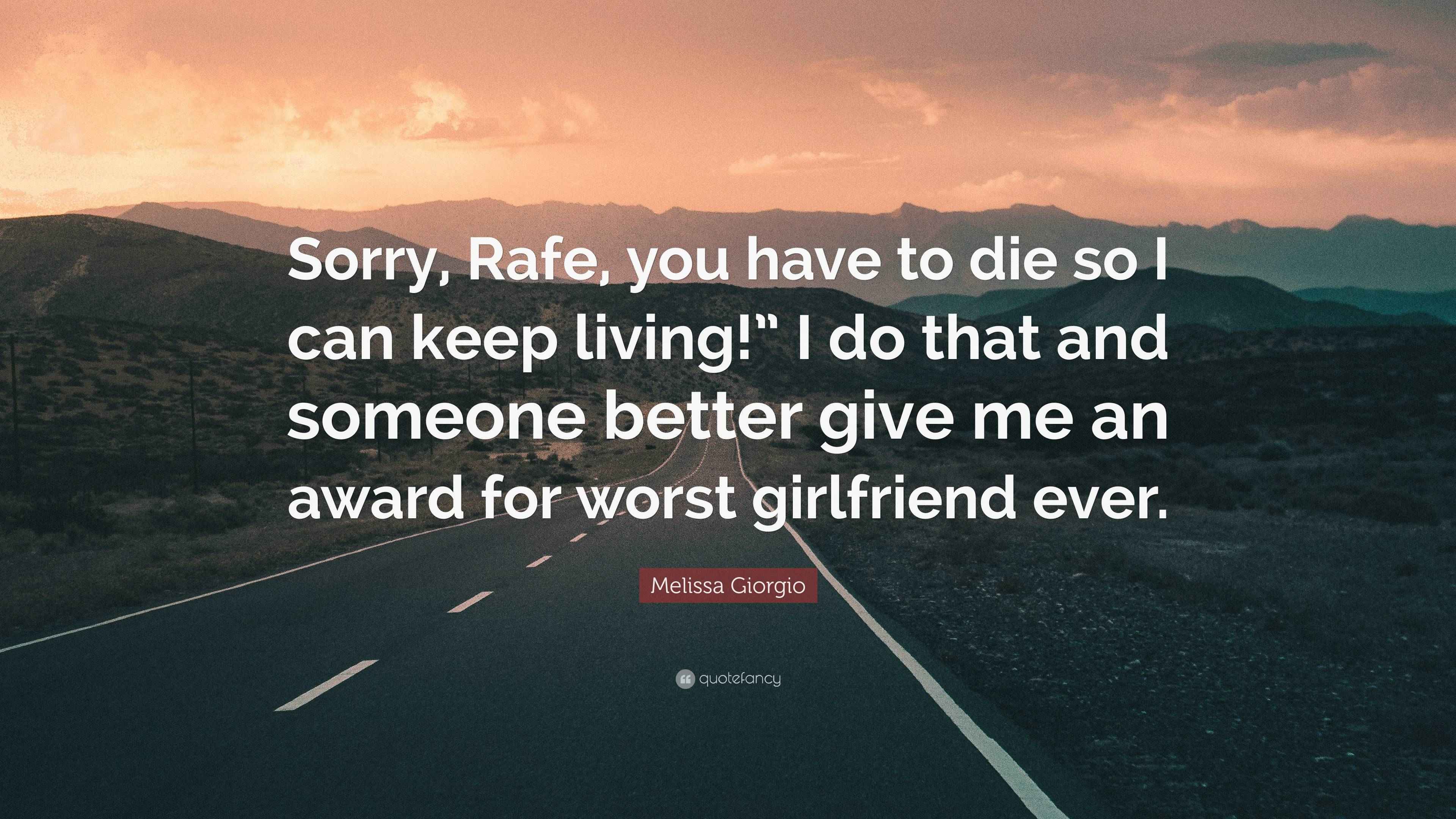 Melissa Giorgio Quote: “Sorry, Rafe, you have to die so I can keep ...