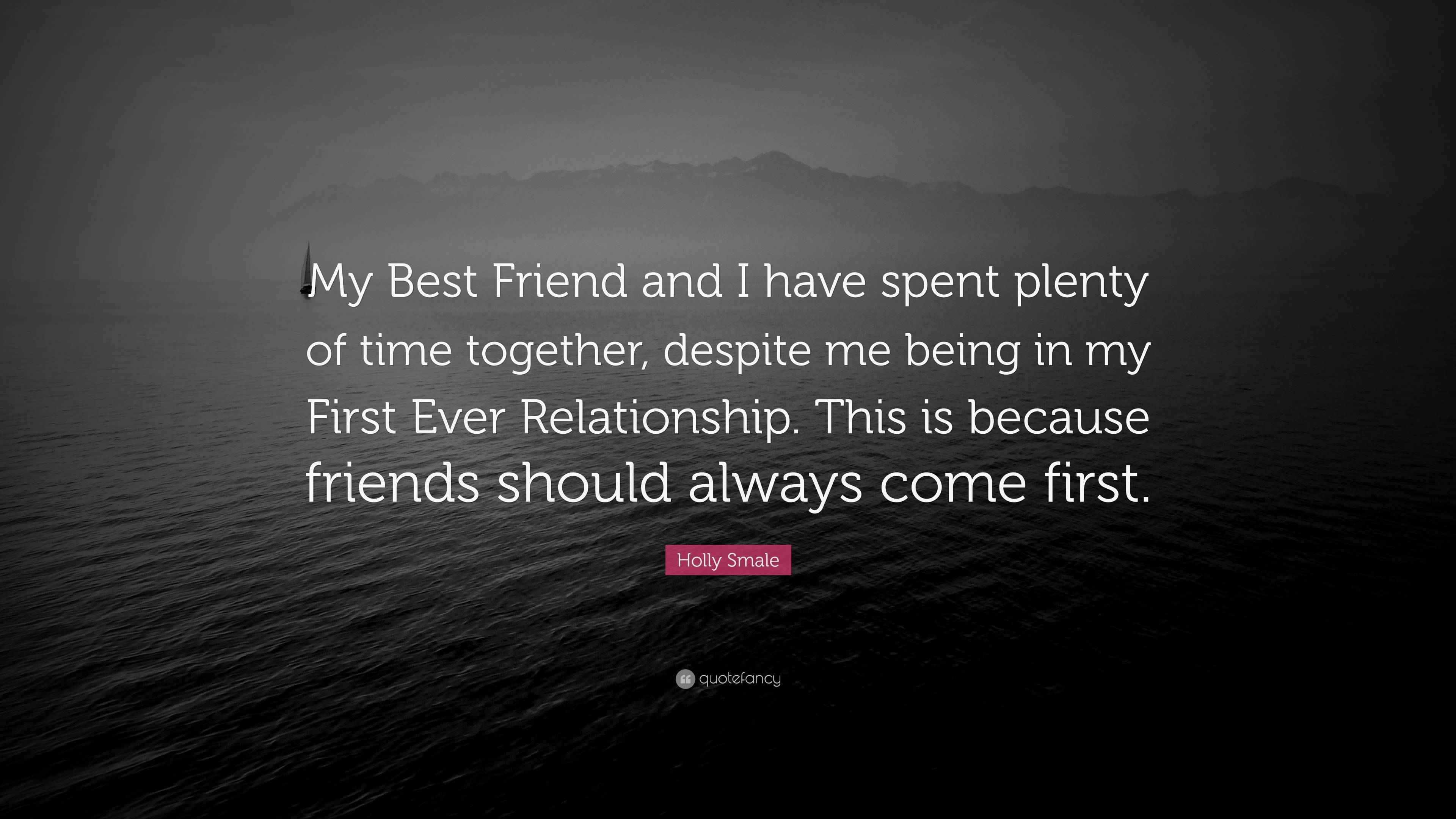 Holly Smale Quote: “My Best Friend and I have spent plenty of time ...
