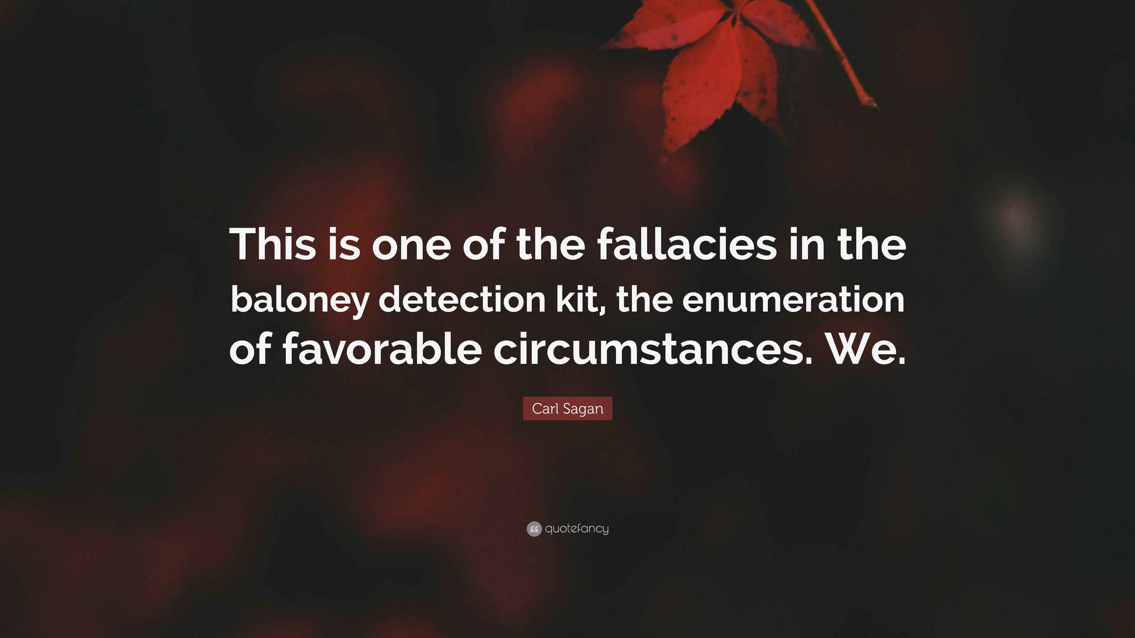 Carl Sagan Quote: “This is one of the fallacies in the baloney ...