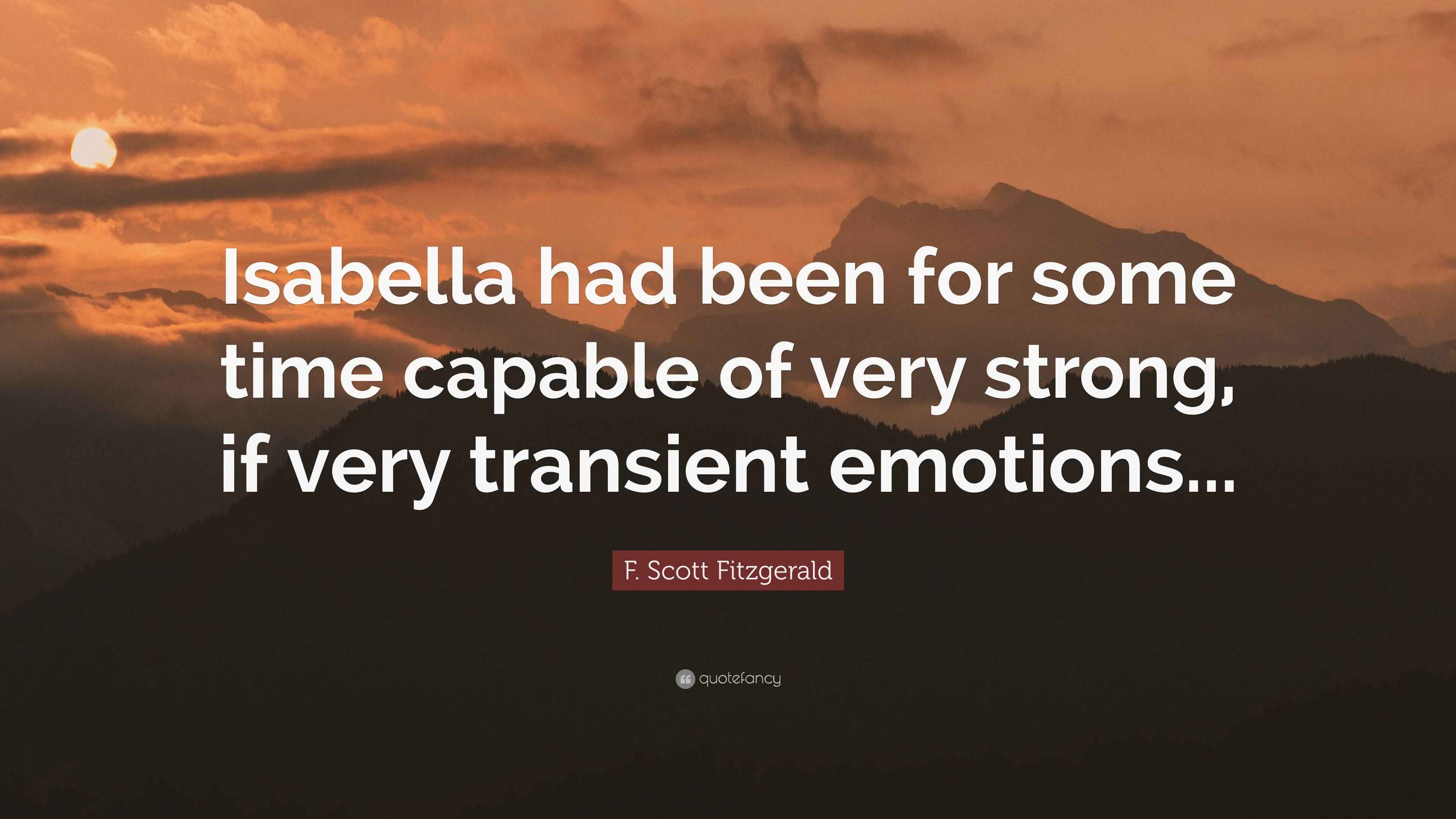 F. Scott Fitzgerald Quote: “Isabella had been for some time capable of ...