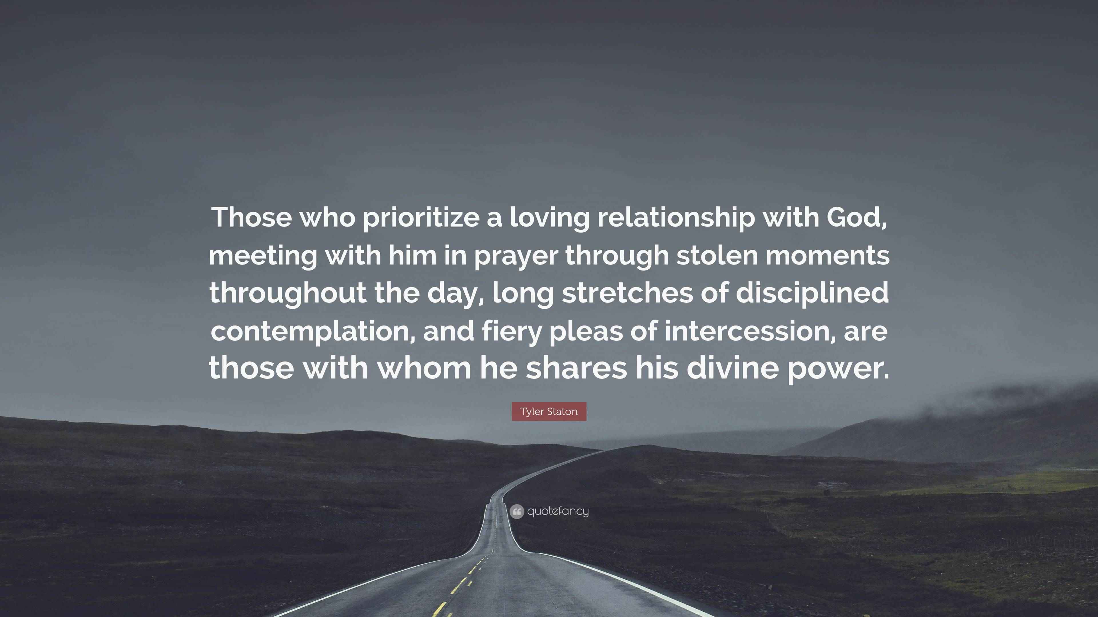 Tyler Staton Quote: “Those who prioritize a loving relationship with ...