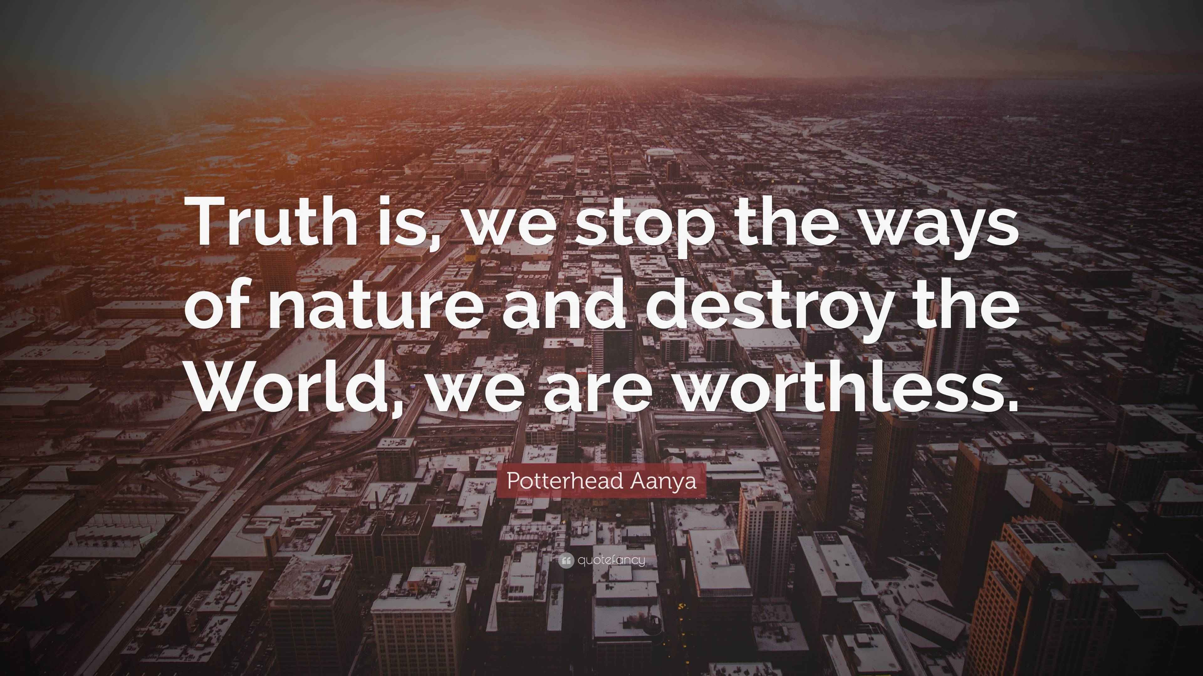 Potterhead Aanya Quote: “Truth is, we stop the ways of nature and ...