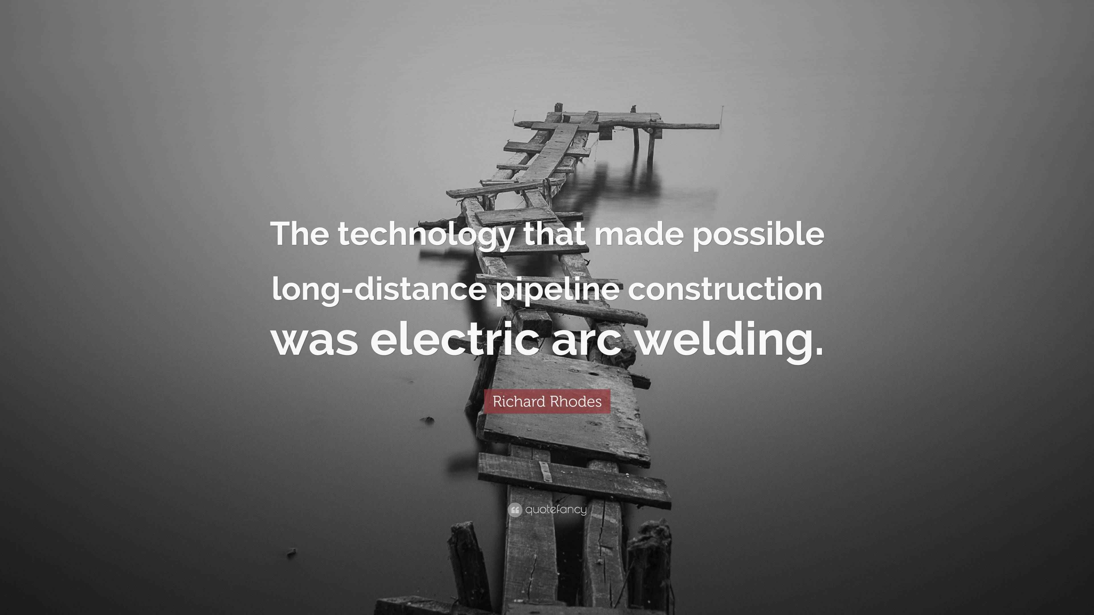 Richard Rhodes Quote: “The technology that made possible long-distance ...