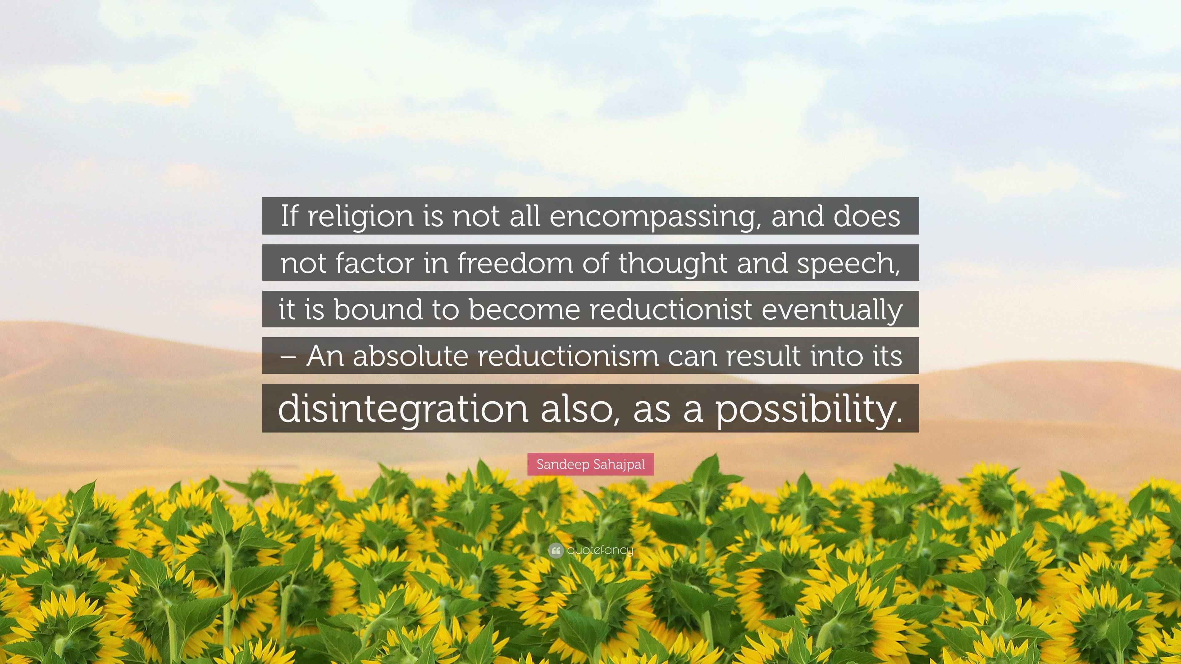 Sandeep Sahajpal Quote: “If religion is not all encompassing, and does ...