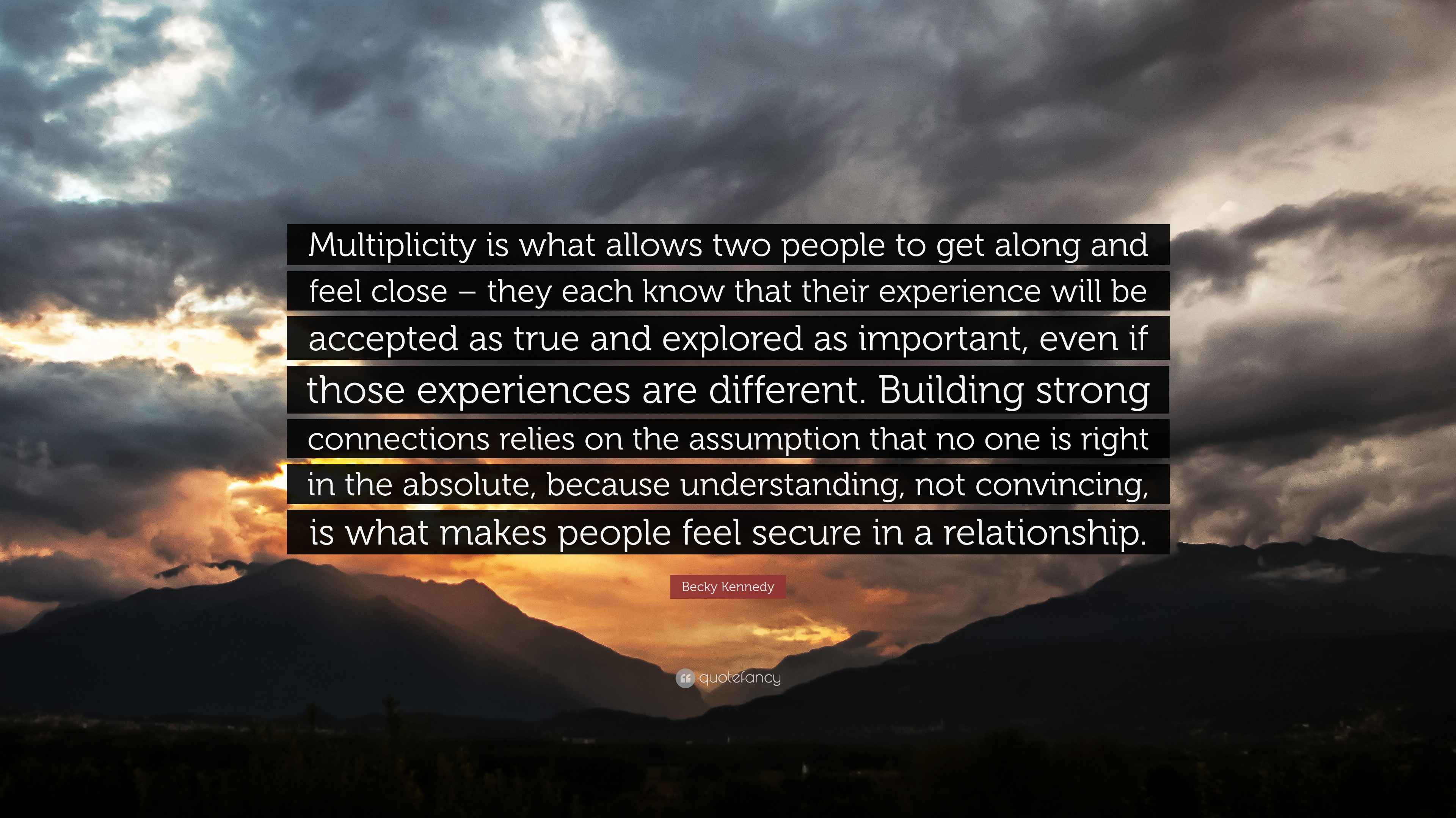 Becky Kennedy Quote: “Multiplicity is what allows two people to get ...
