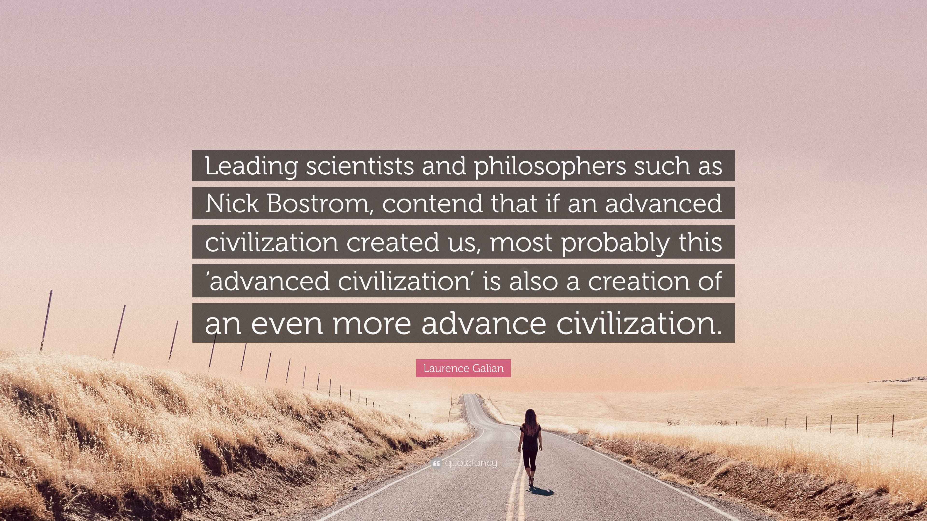 Laurence Galian Quote: “Leading scientists and philosophers such as ...