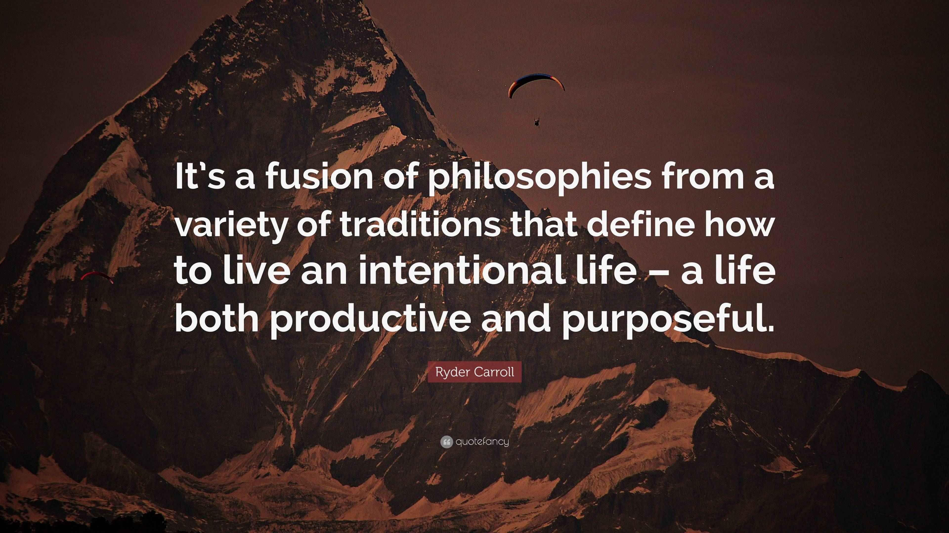 Ryder Carroll Quote: “It’s a fusion of philosophies from a variety of ...