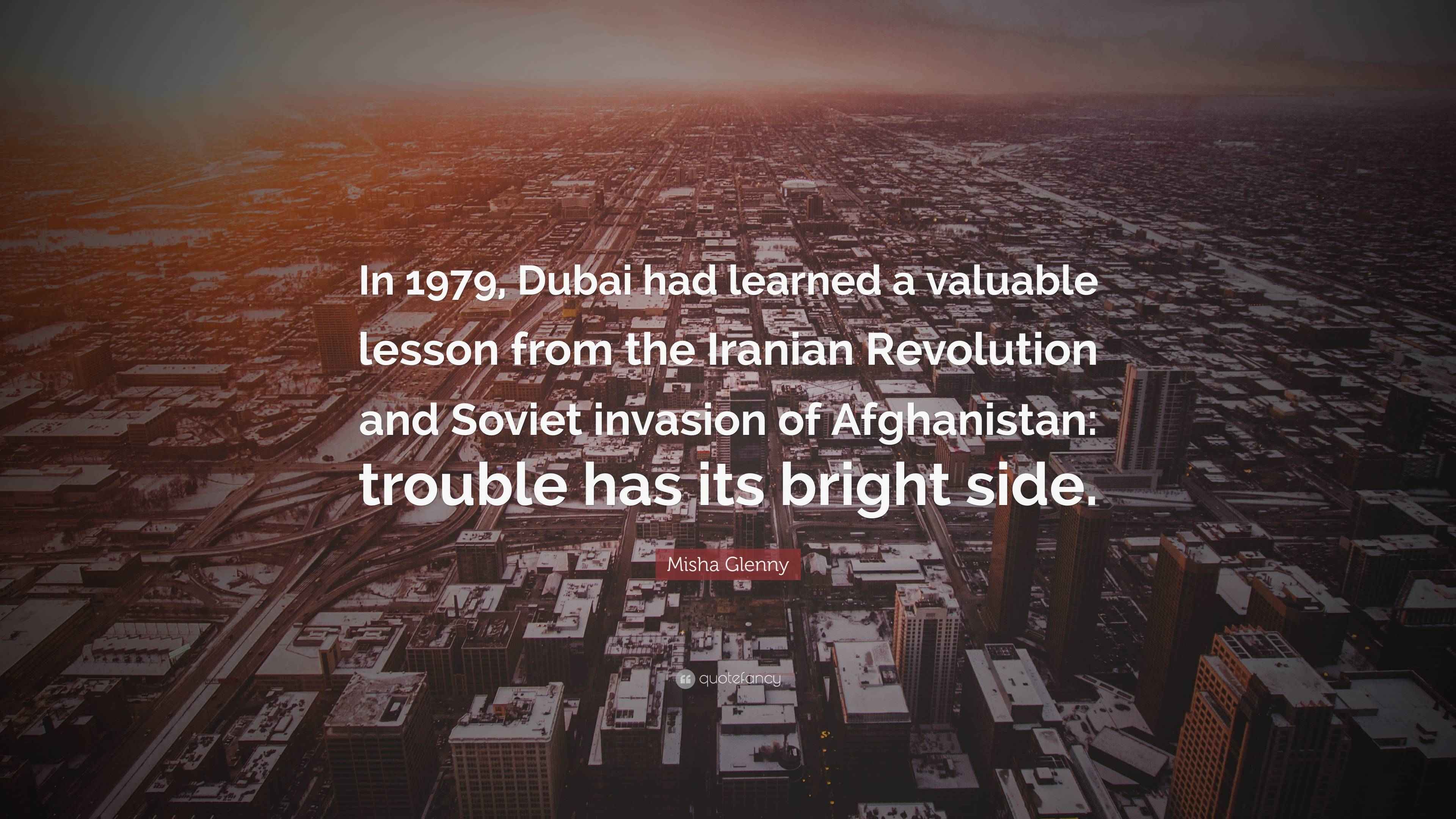 Misha Glenny Quote: “In 1979, Dubai had learned a valuable lesson from ...