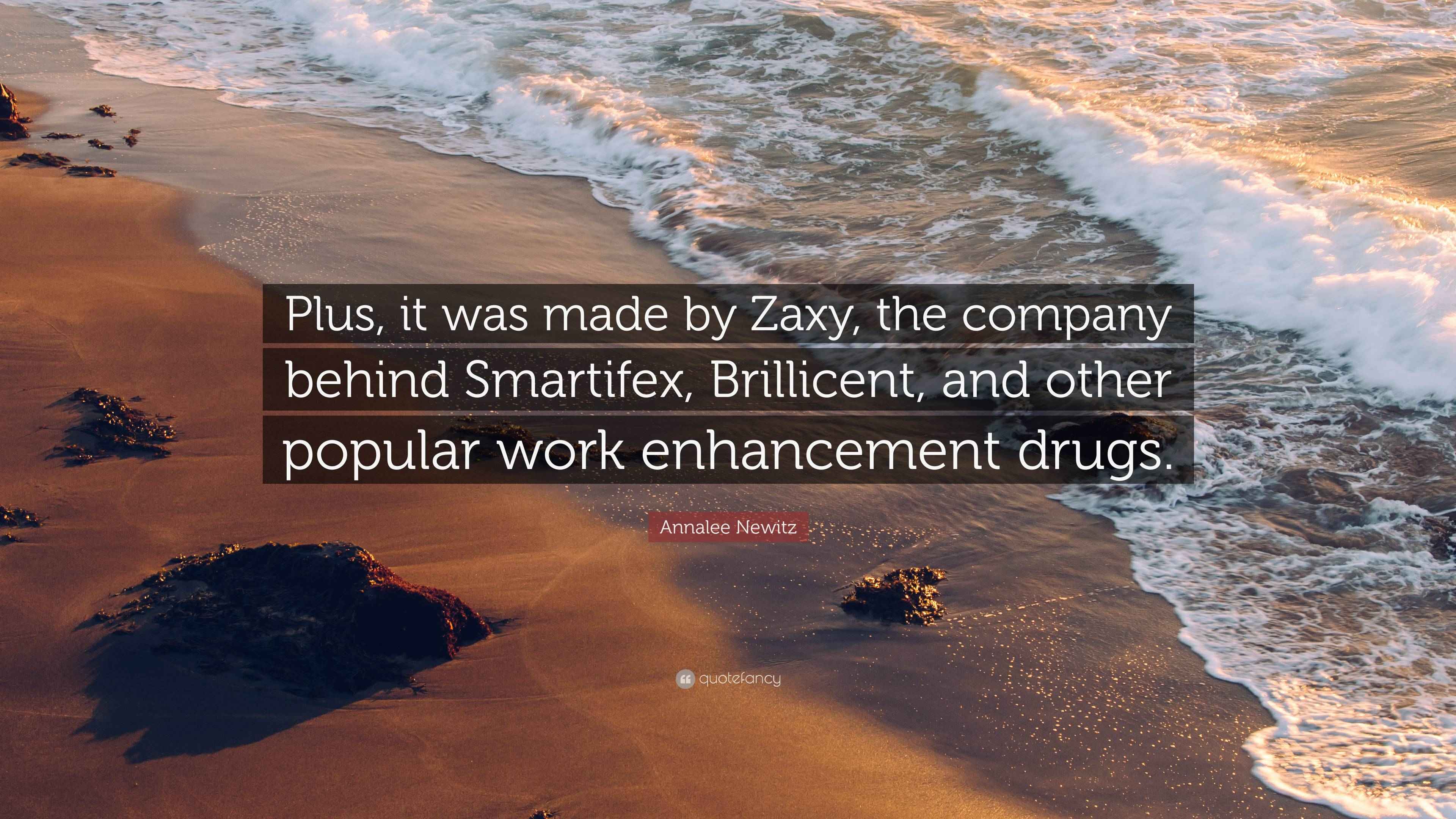 Annalee Newitz Quote: “Plus, it was made by Zaxy, the company behind ...
