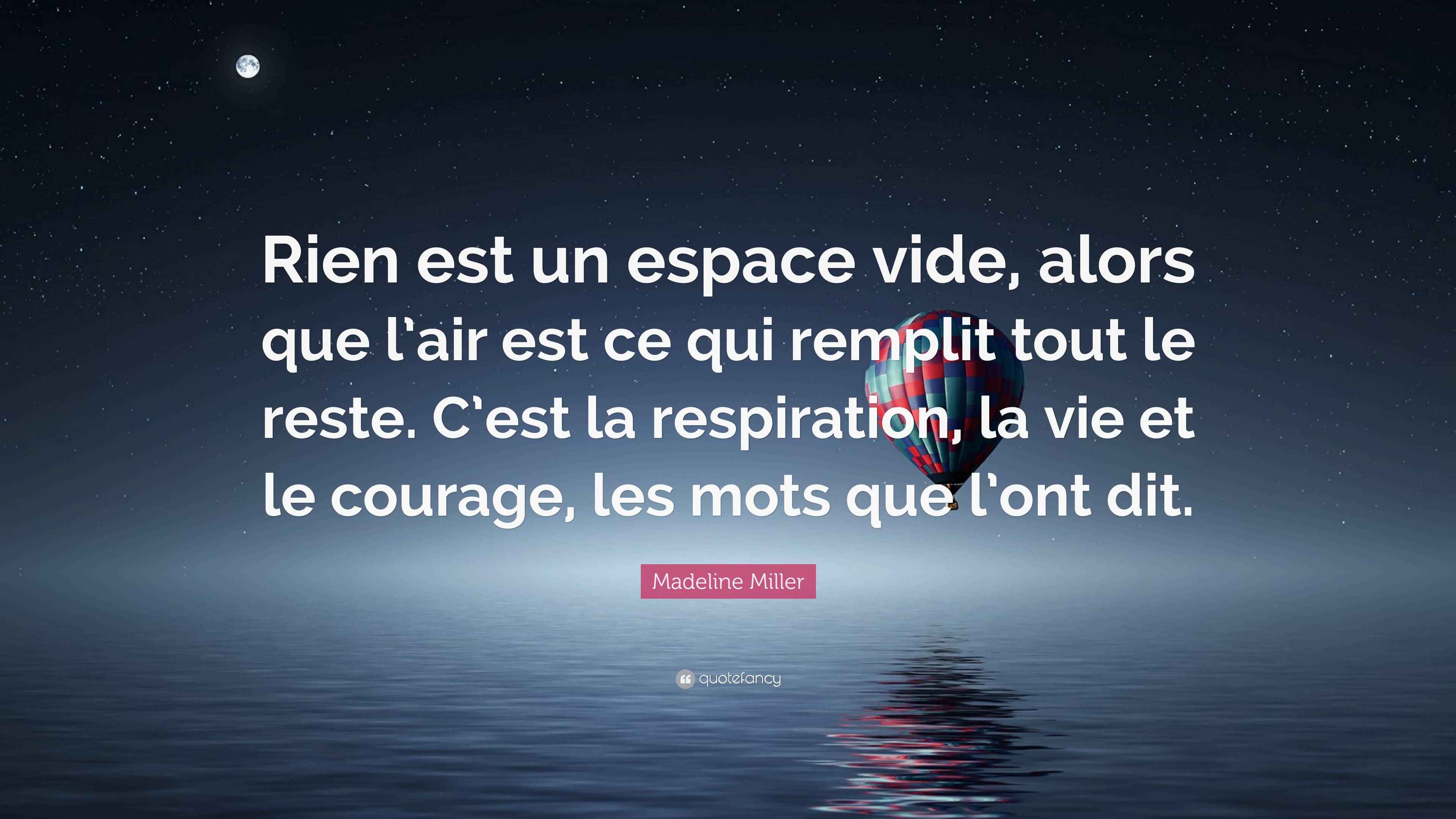 Madeline Miller Quote: “Rien est un espace vide, alors que l’air est ce ...